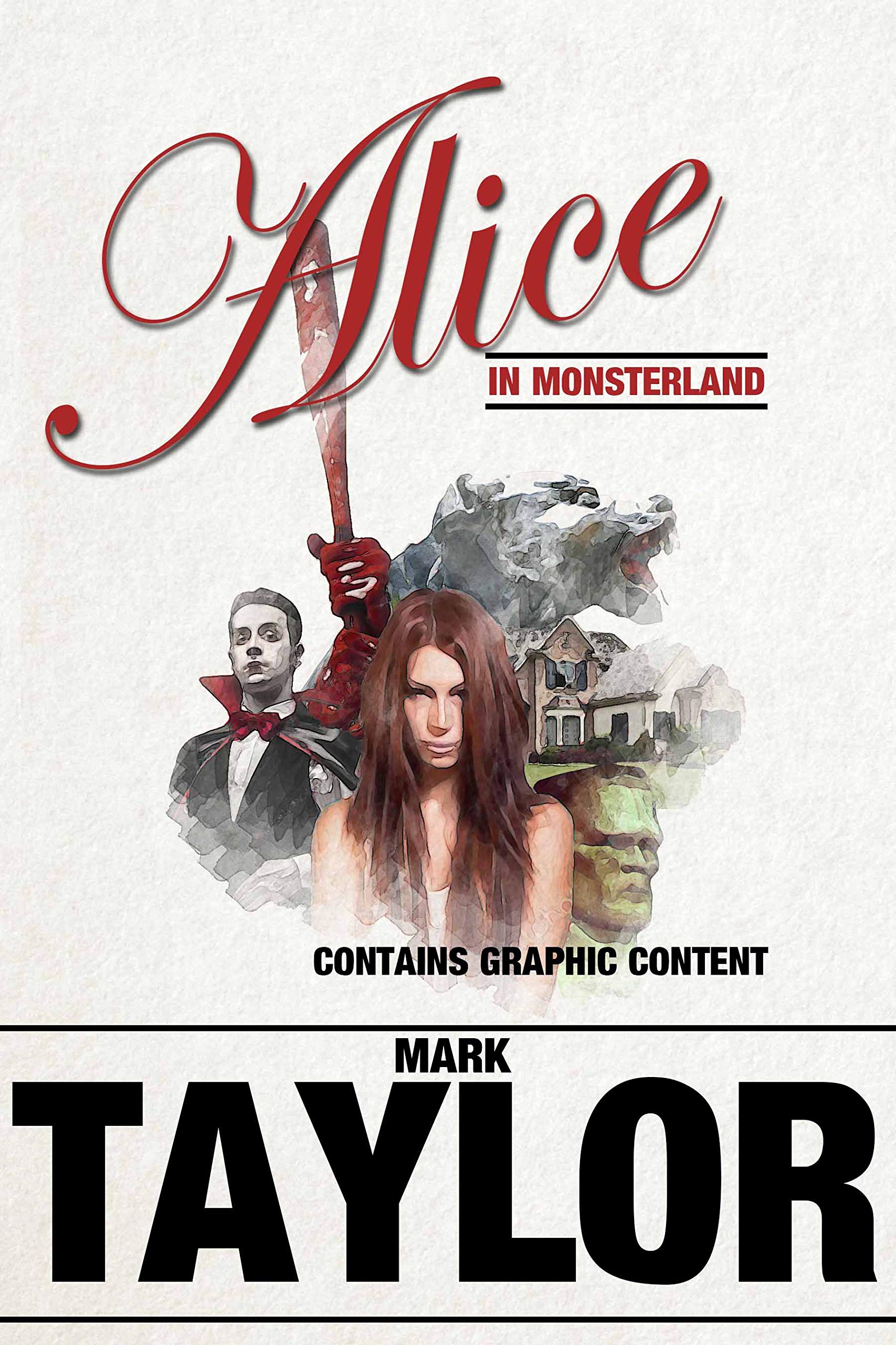 Alice in Monsterland: An Extreme Horror Short by Mark Taylor | Goodreads