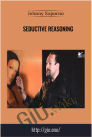 Seductive Reasoning or The Guy That Didnt Count by Johnny Soporno | Goodreads