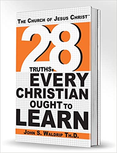 The Church Of Jesus Christ: 28 Truths Every Christian Ought To Learn by ...
