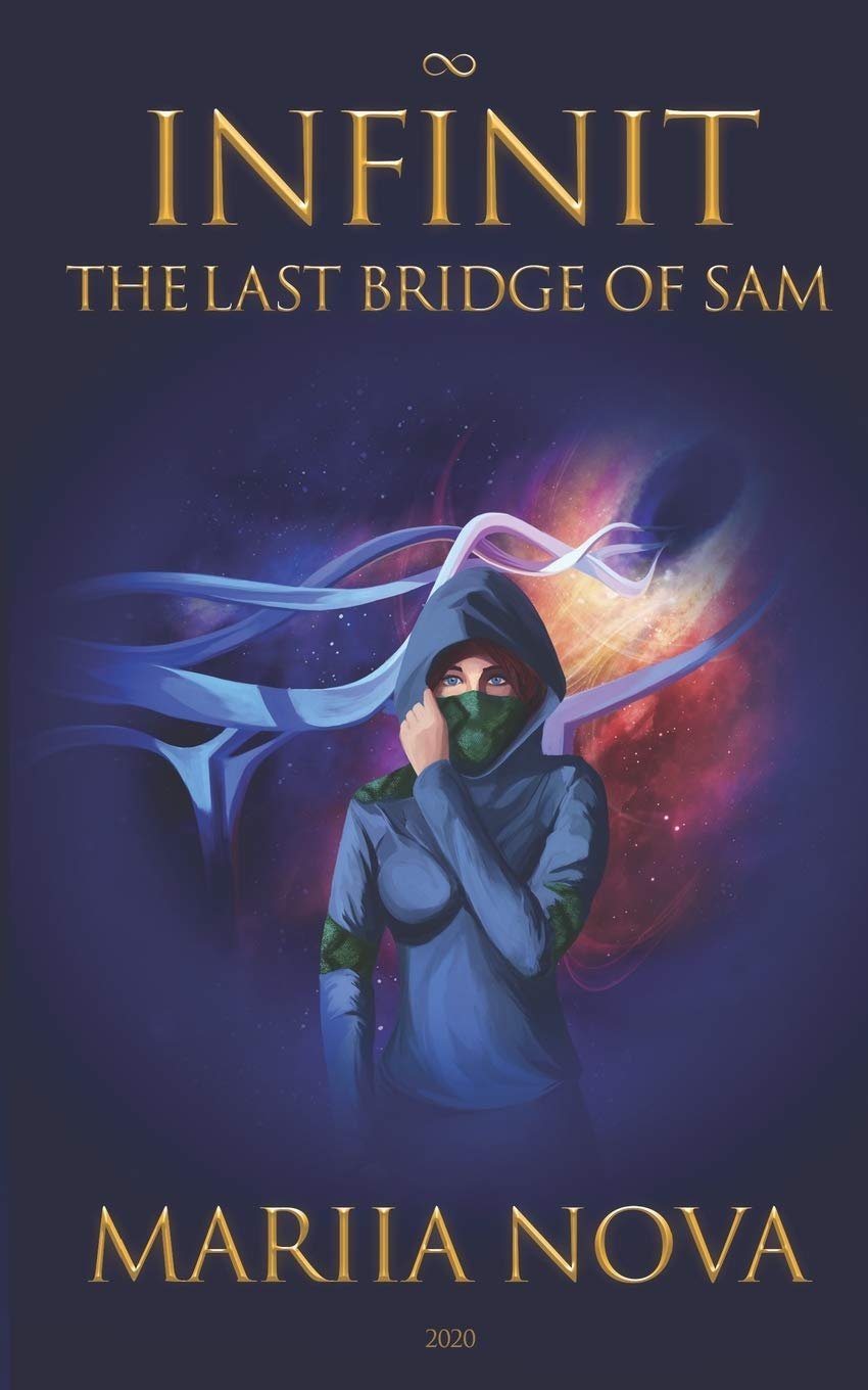 Infinit. The last bridge of Sam. by Mariia Nova | Goodreads