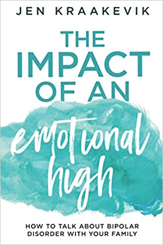 The Impact of An Emotional High: How to Talk About Bipolar Disorder ...