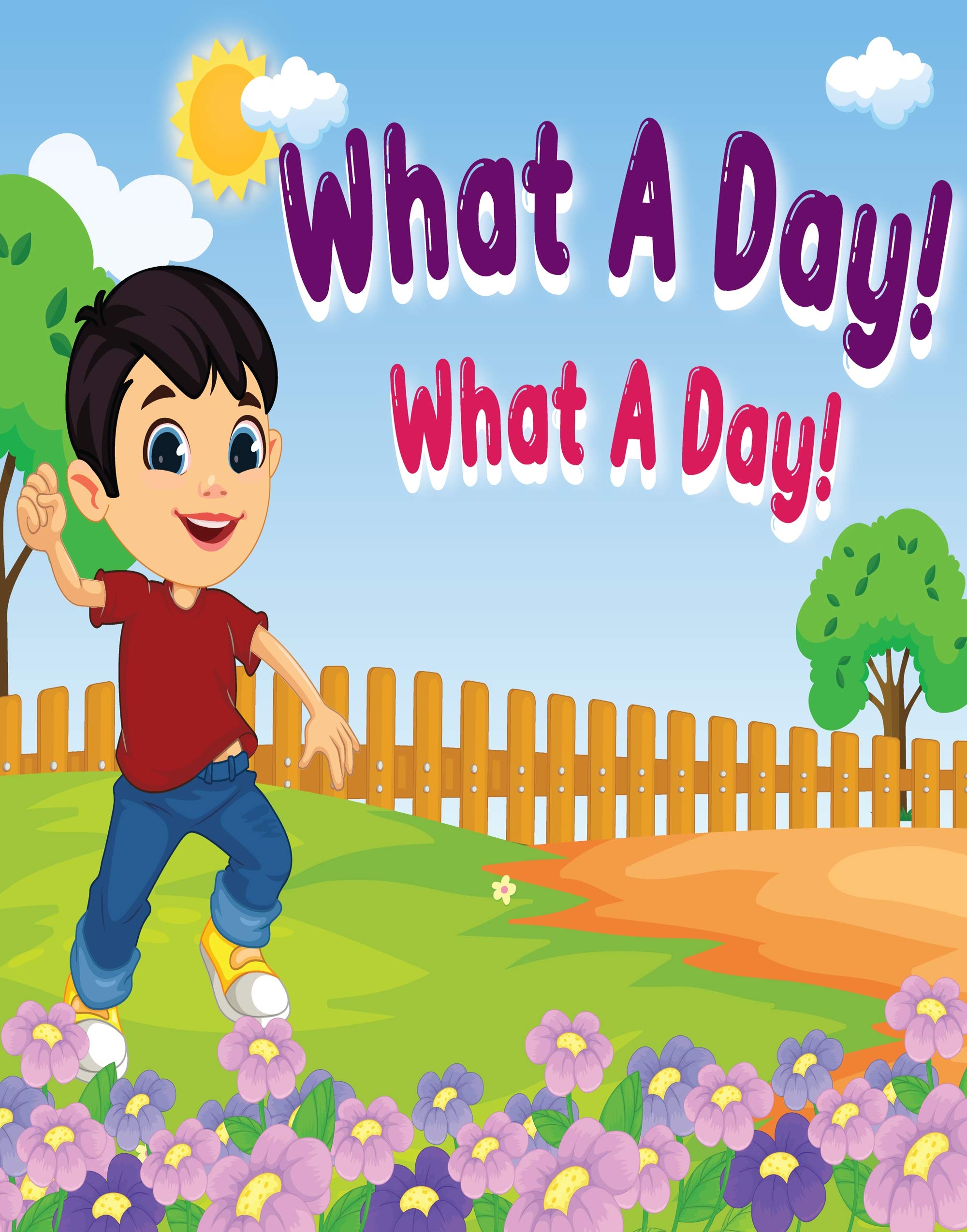 What A Day! What A Day! by Abby Wood | Goodreads