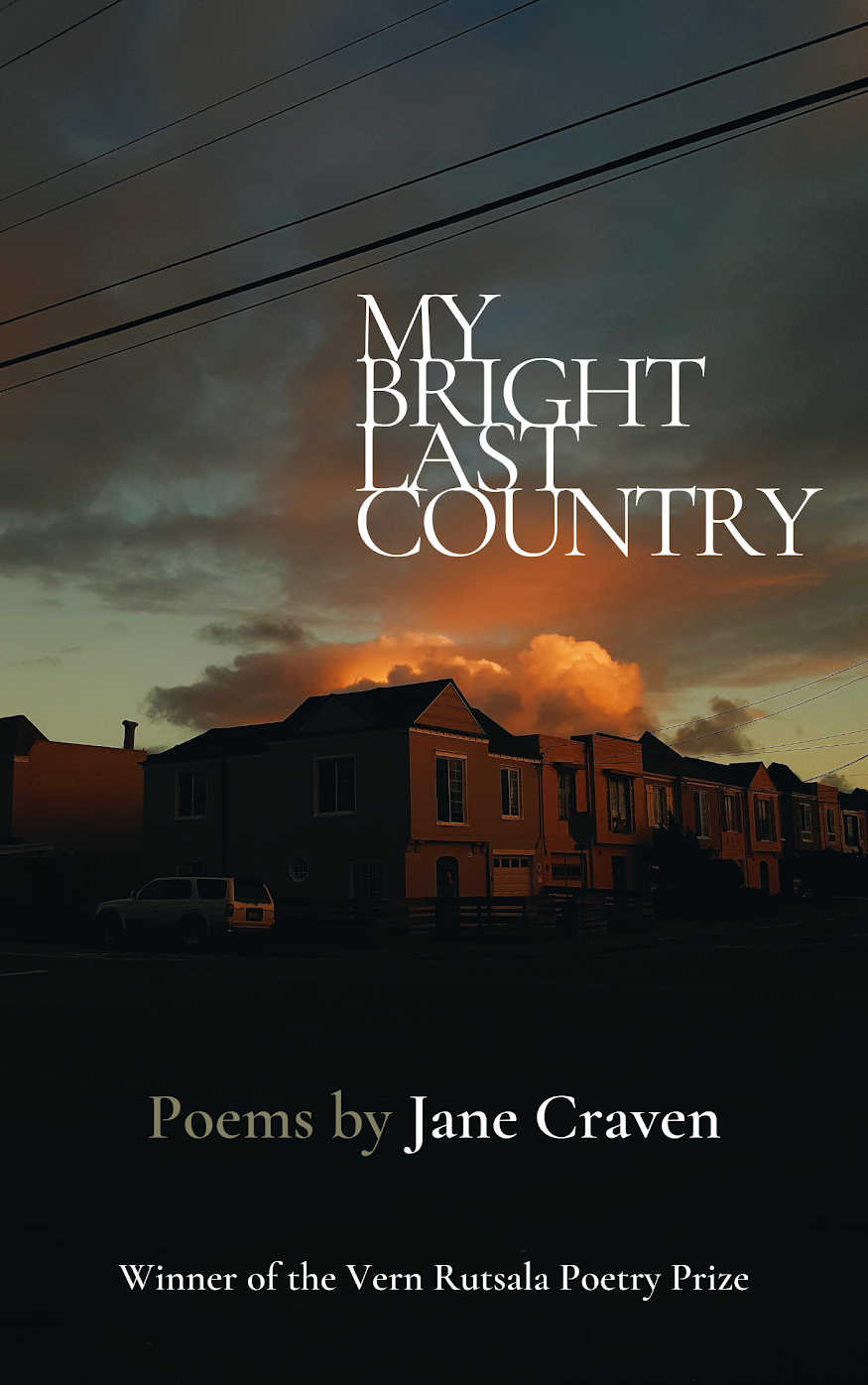 My Bright Last Country by Jane Craven | Goodreads