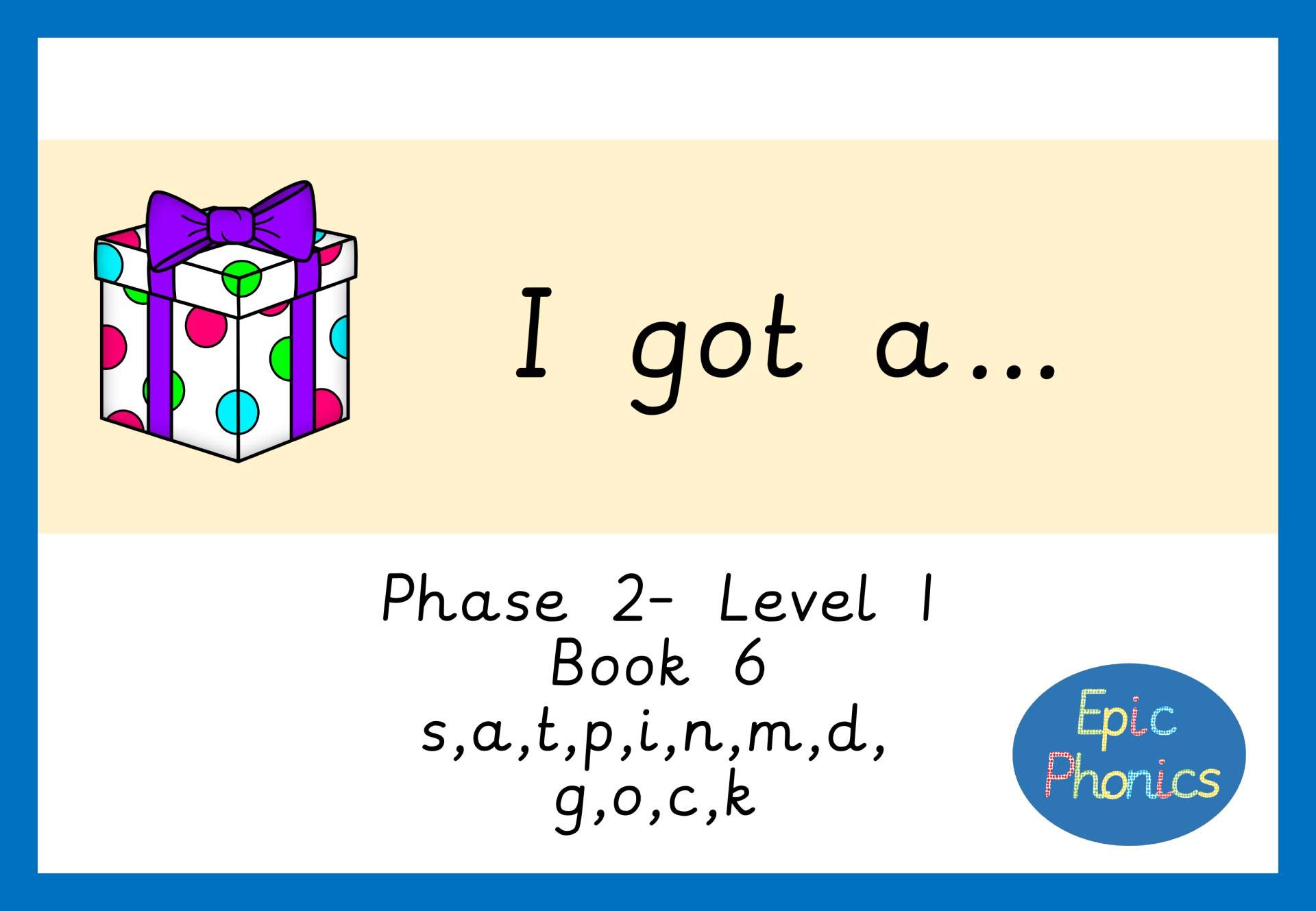 Phase 2 Reading Book : I got a (Level 1 6) by Epic Phonics | Goodreads
