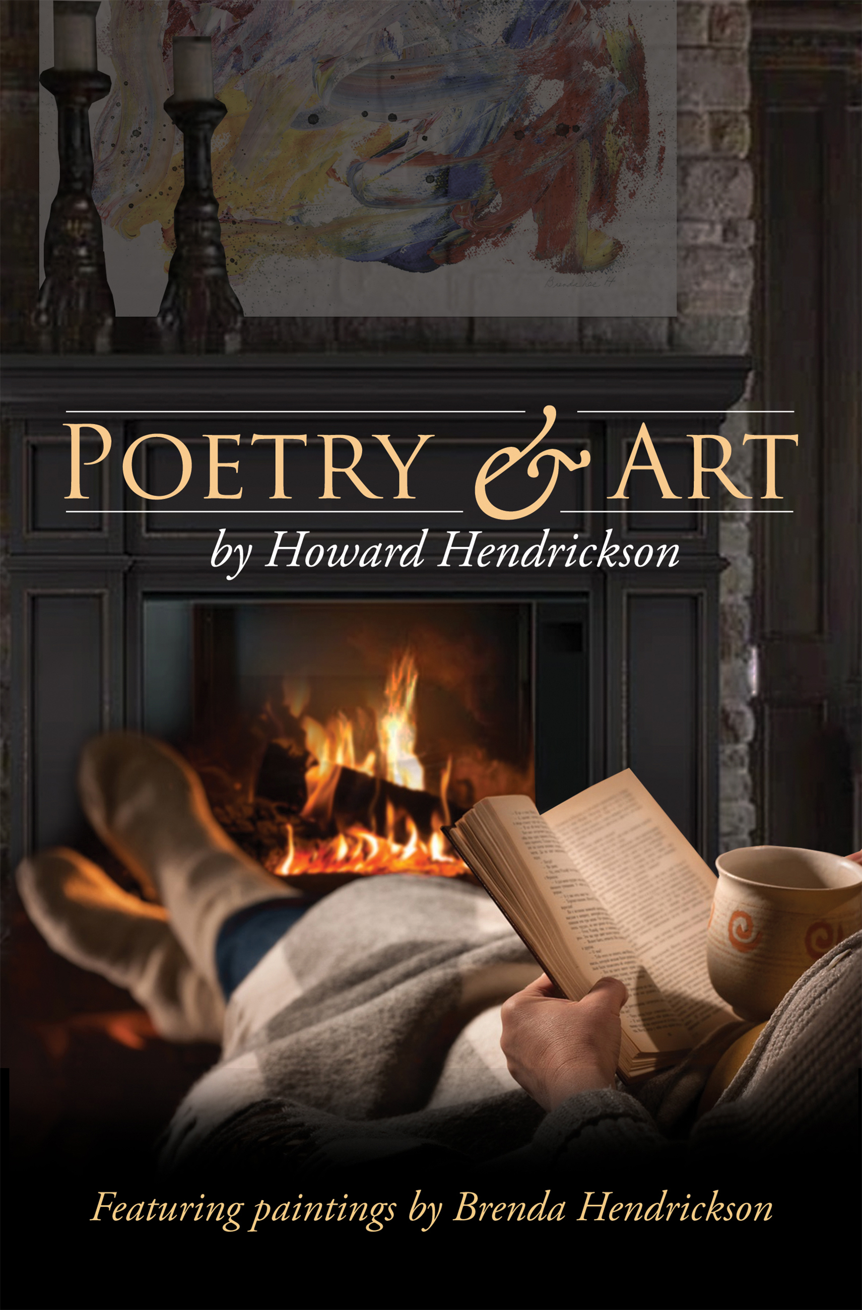 Poetry & Art by Howard Hendrickson | Goodreads