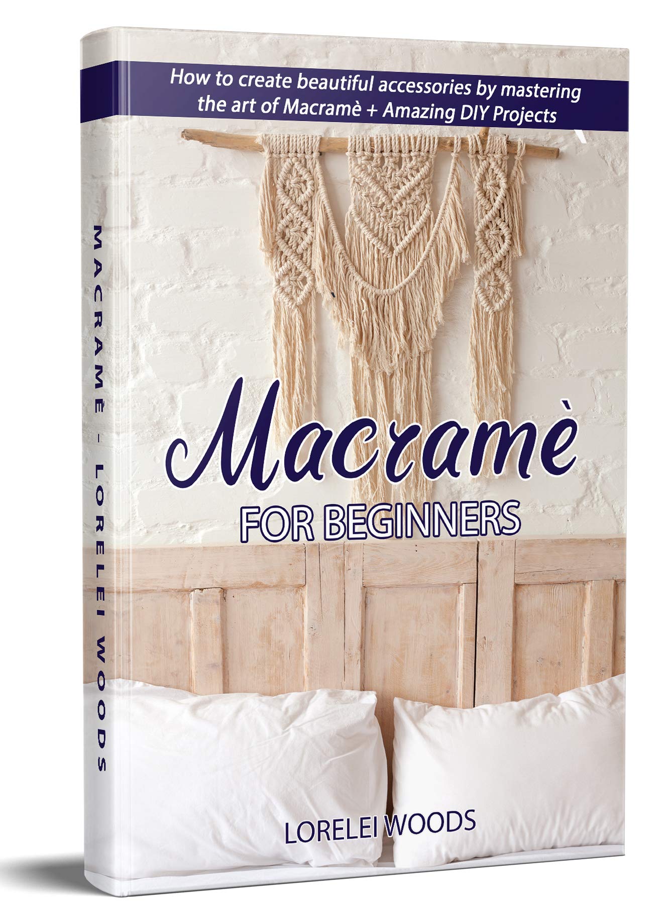 Macramé For Beginners: How to create beautiful accessories by mastering ...