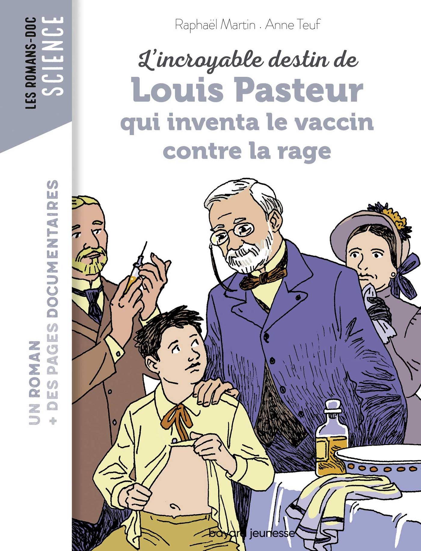 L'incroyable destin de Pasteur, qui inventa le vaccin contre la rage ...
