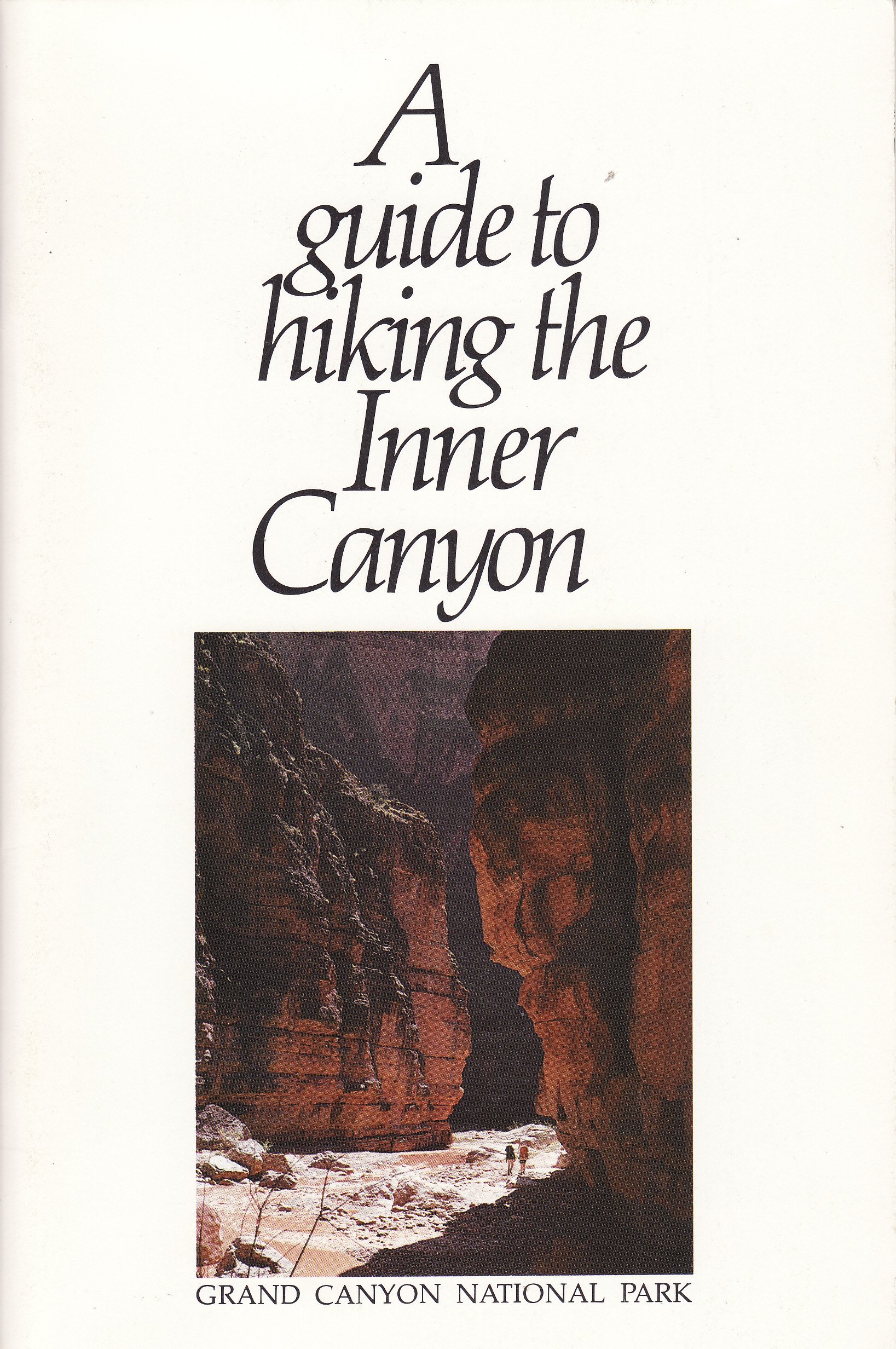 A Guide to Hiking the Inner Canyon by Scott Thybony | Goodreads