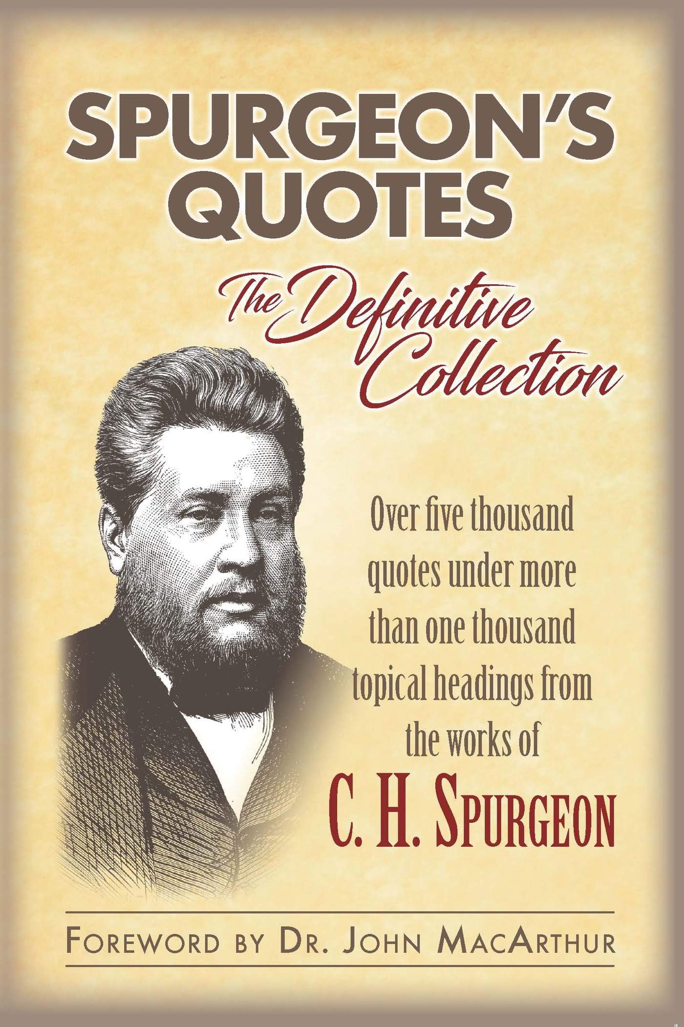 Spurgeon's Quotes: The Definitive Collection by Charles Haddon Spurgeon ...