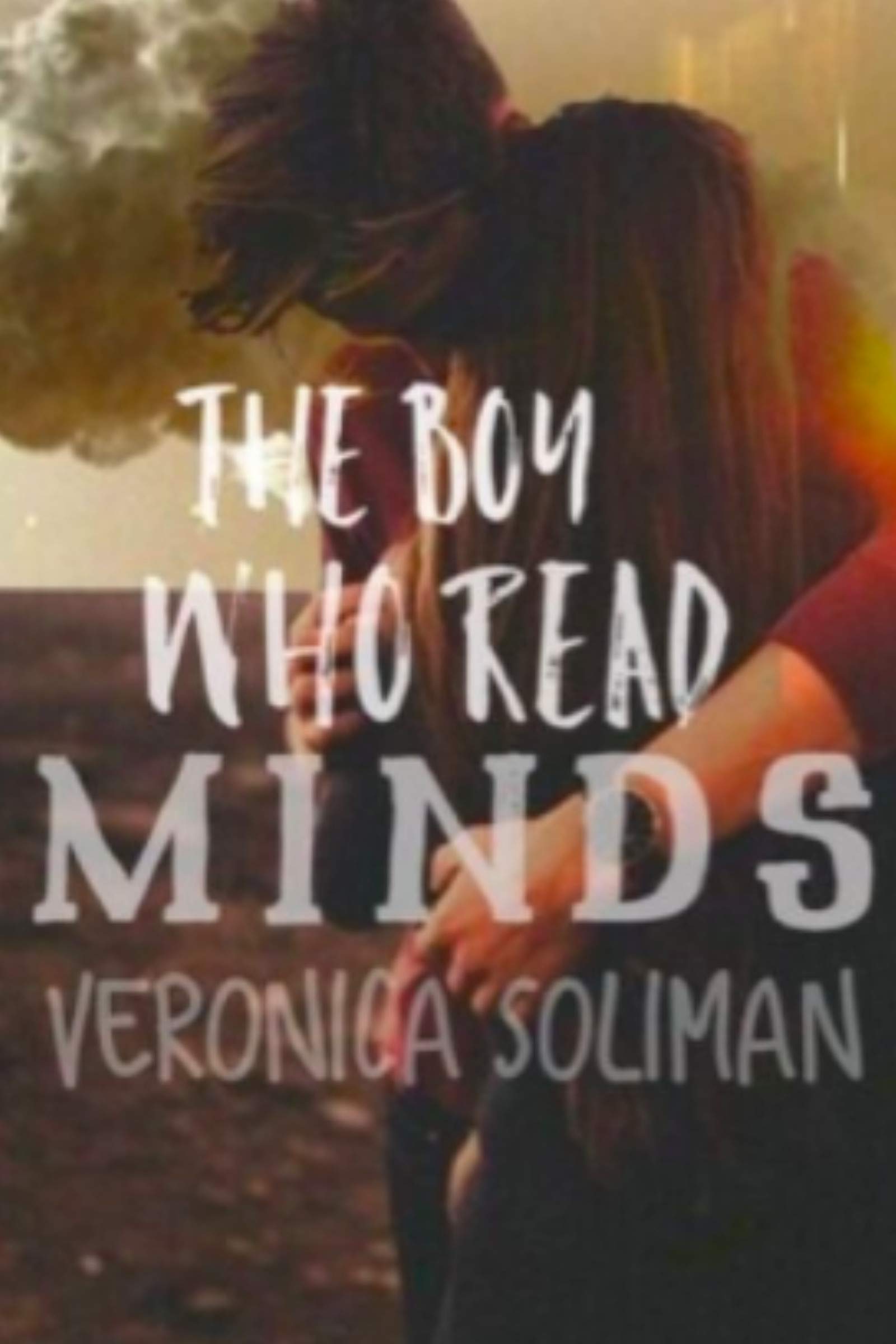 The Boy Who Read Minds (Mind Reader Book 1) by Veronica Soliman | Goodreads