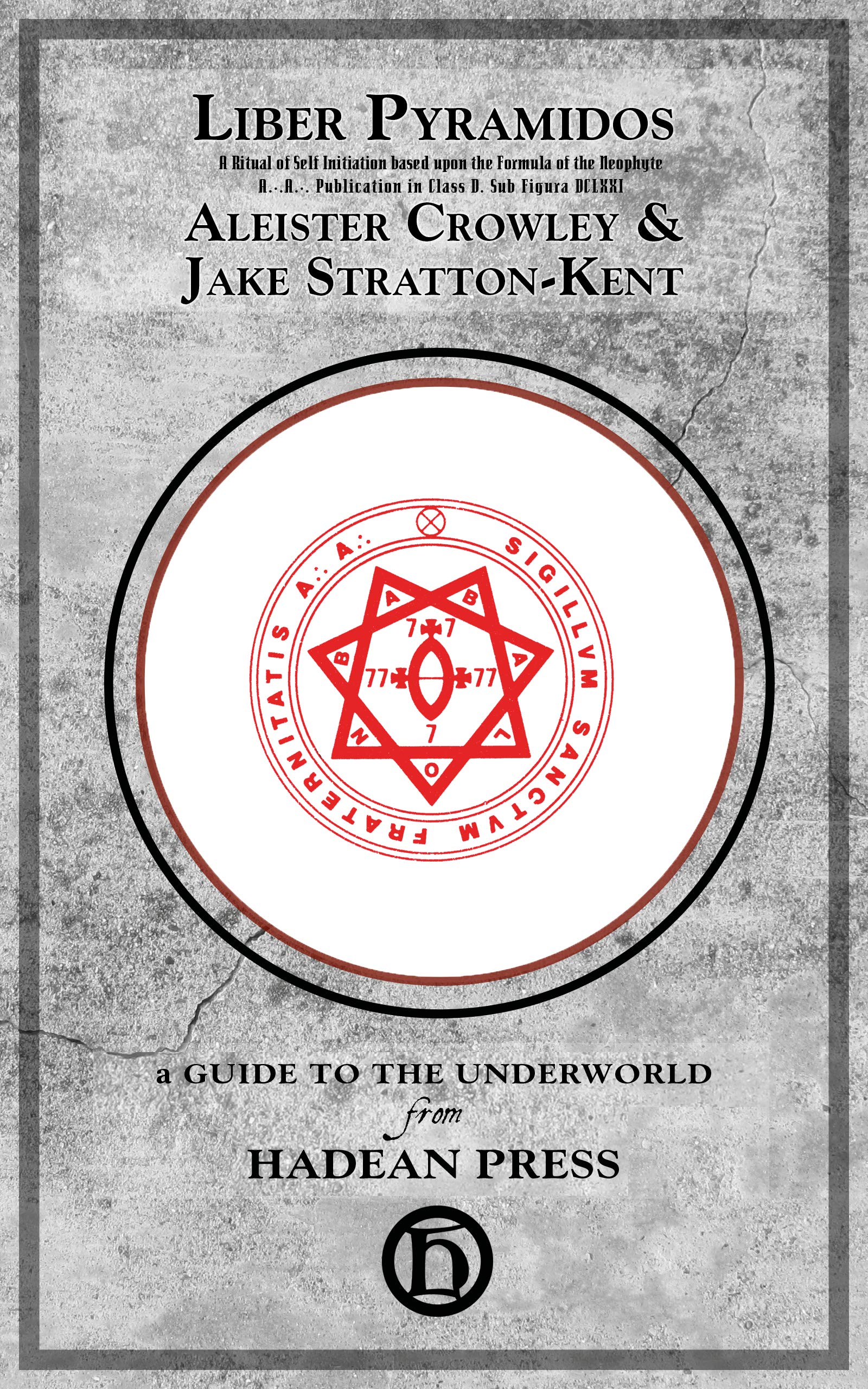 Liber Pyramidos (Guides to the Underworld) by Aleister Crowley | Goodreads