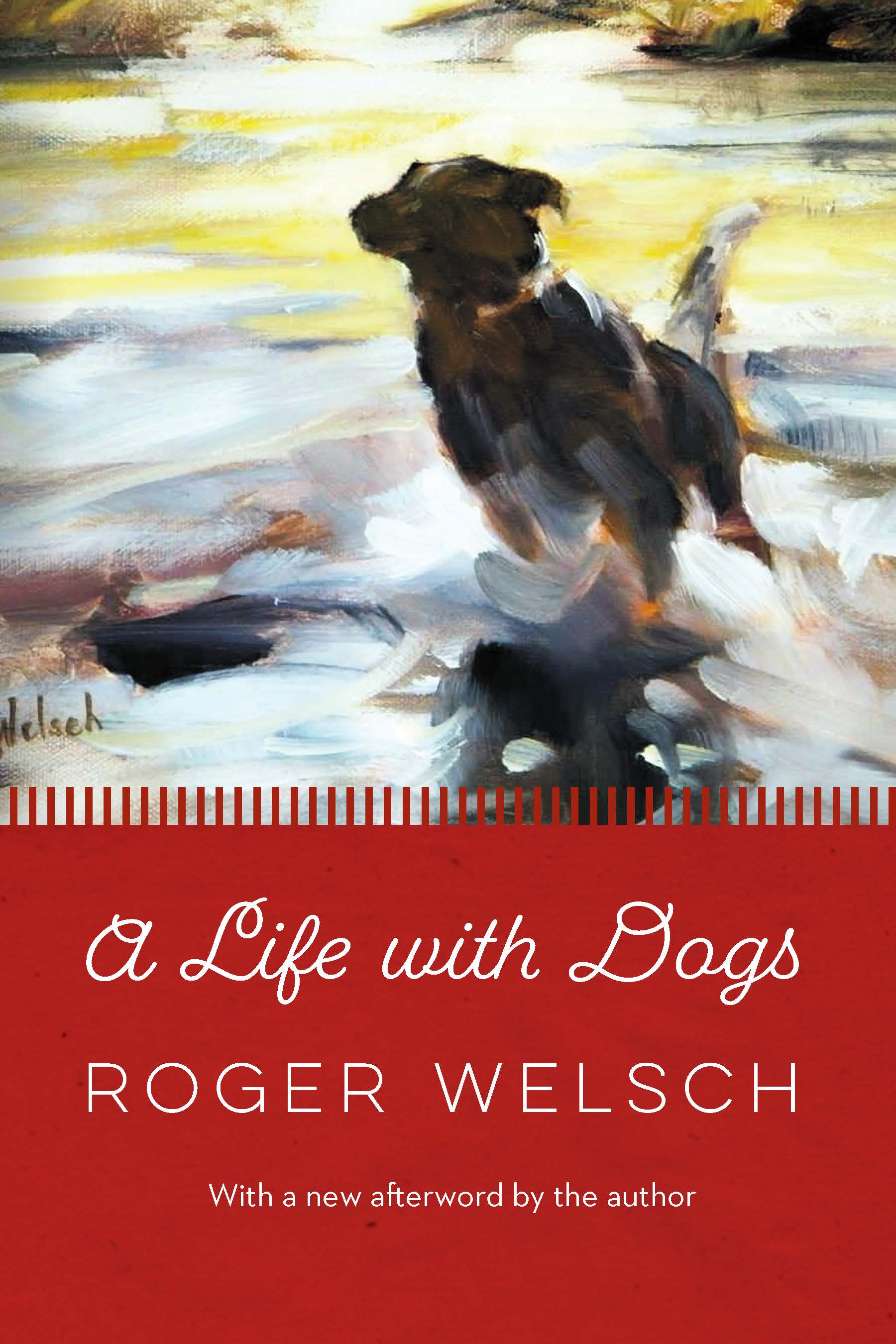 A Life with Dogs by Roger L. Welsch | Goodreads