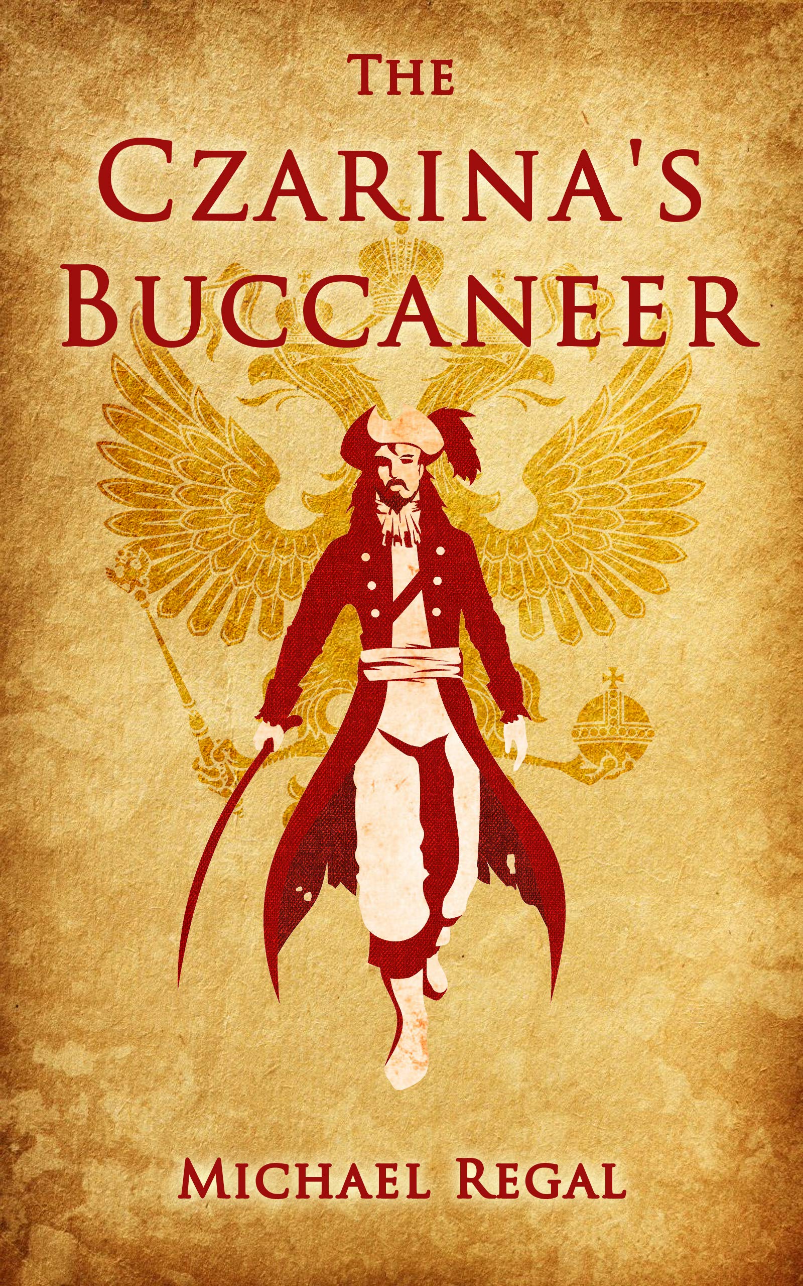 The Czarina's Buccaneer by Michael Regal | Goodreads