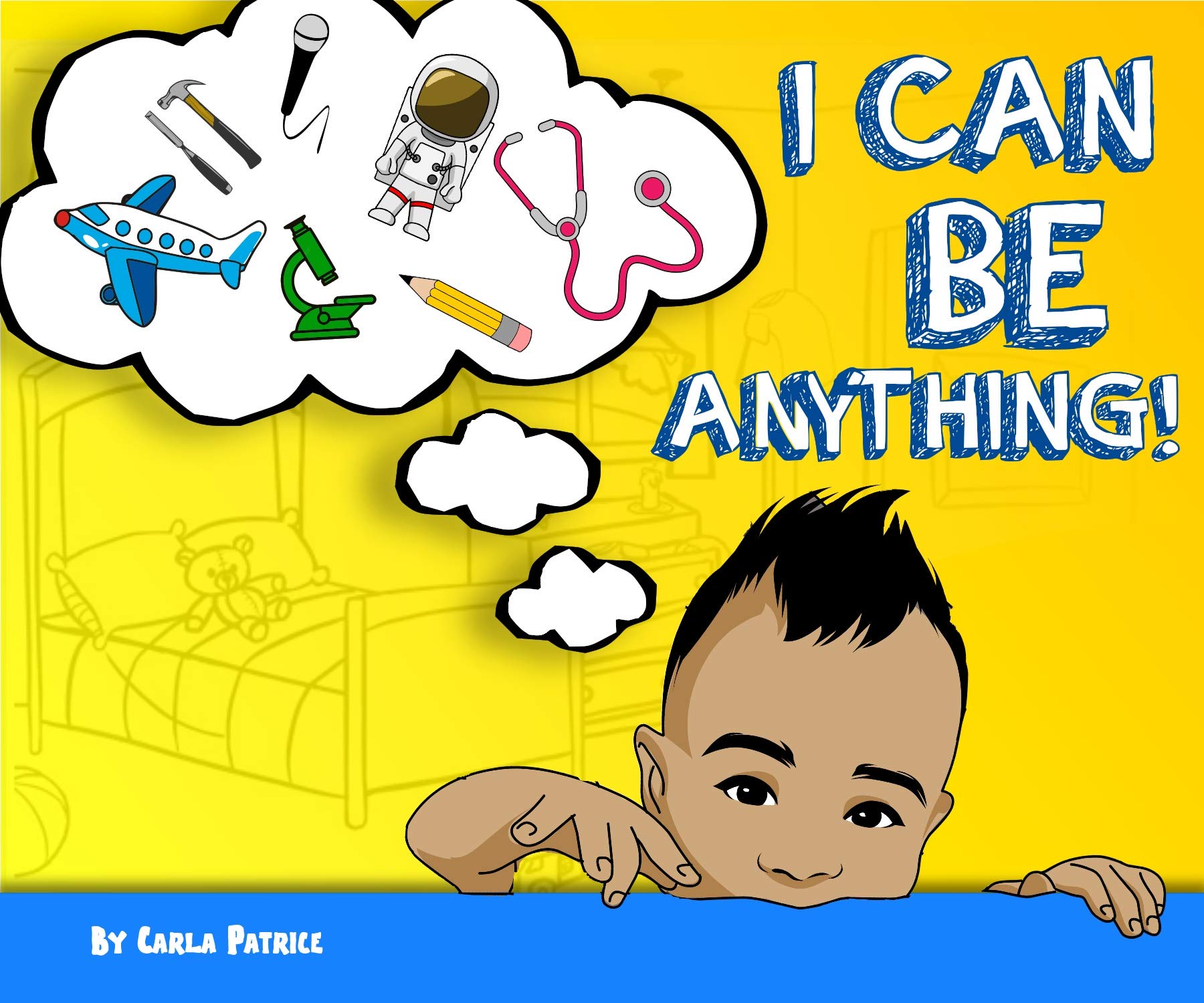 I Can Be Anything by Carla Patrice | Goodreads
