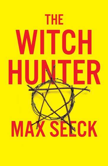 The Witch Hunter by Max Seeck | Goodreads