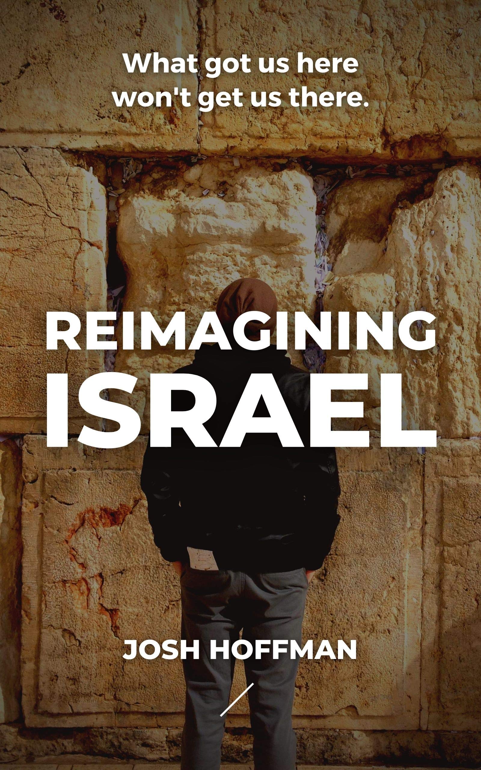 Reimagining Israel by Josh Hoffman | Goodreads
