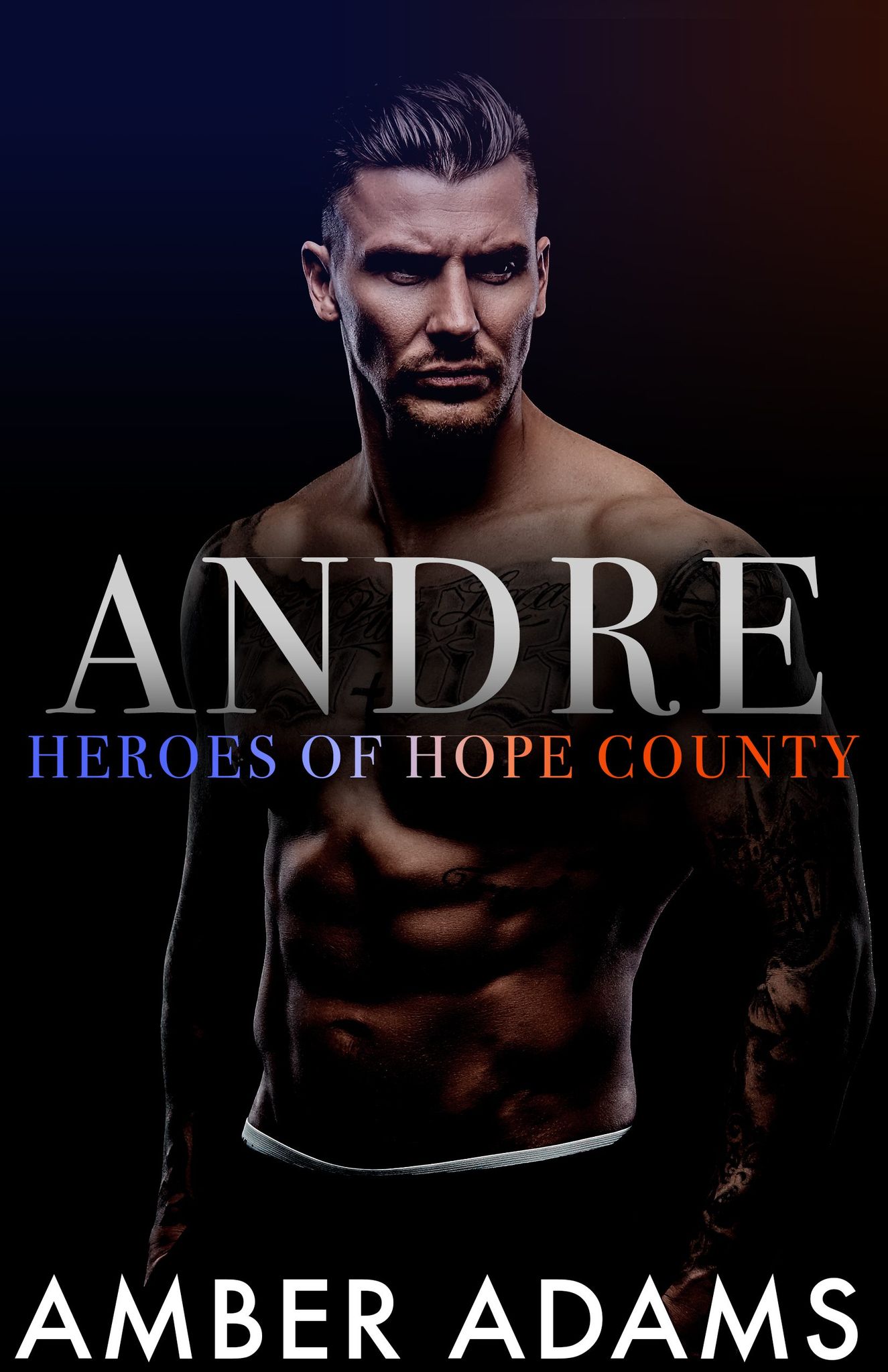 Andre (Heroes of Hope County #5) by Amber Adams | Goodreads