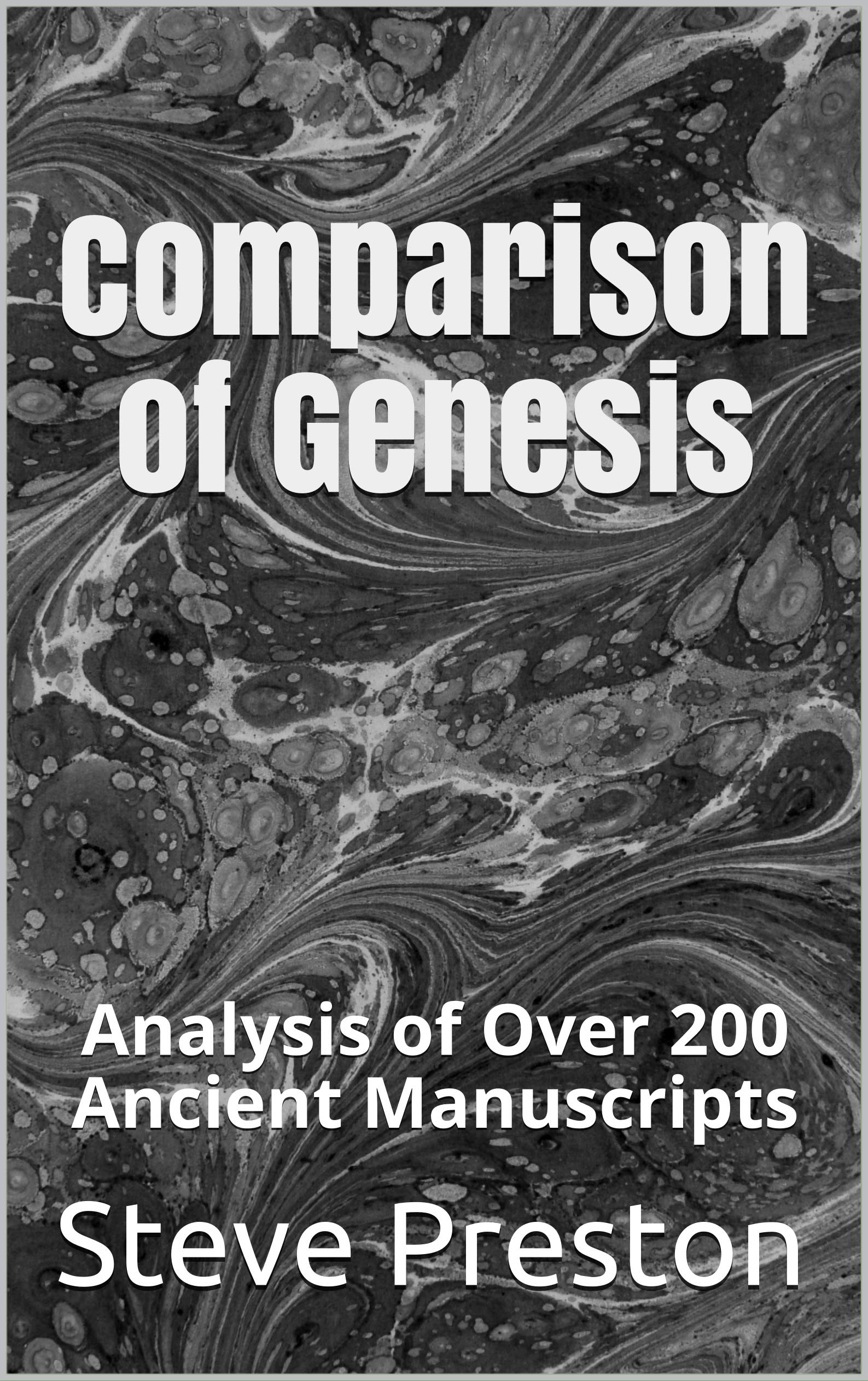 Comparison of Genesis: Analysis of Over 200 Ancient Manuscripts by ...