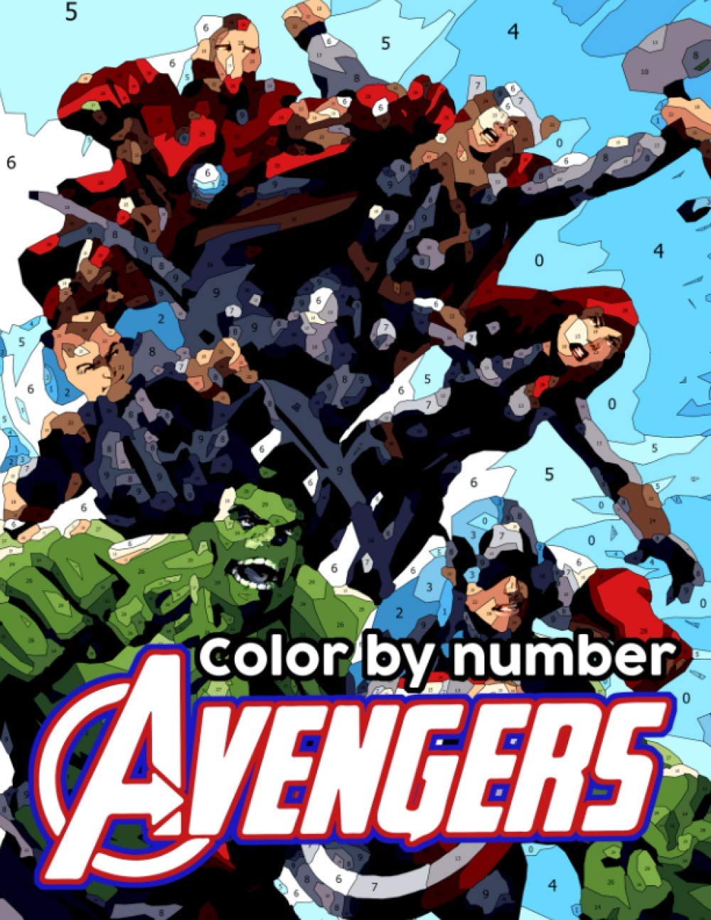 Avengers Color By Number: Avengers Coloring Book An Adult Coloring Book ...