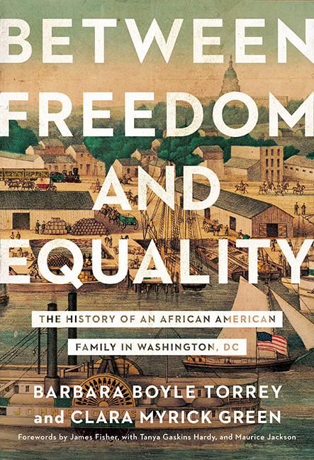 Between Freedom and Equality: The History of an African American Family in Washington, DC by ...