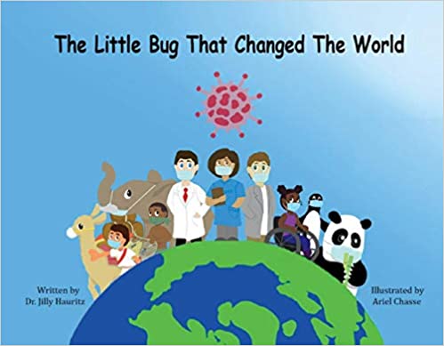 The Little Bug That Changed The World by Jilly Hauritz | Goodreads