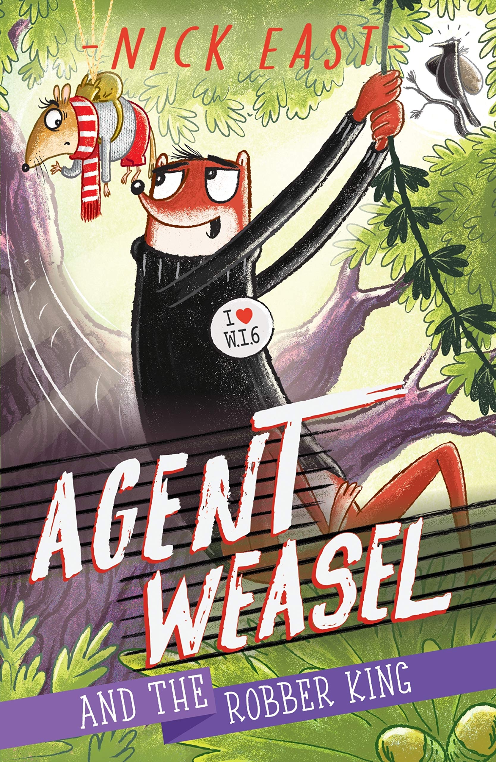 Agent Weasel and the Robber King (Agent Weasel, #3) by Nick East ...