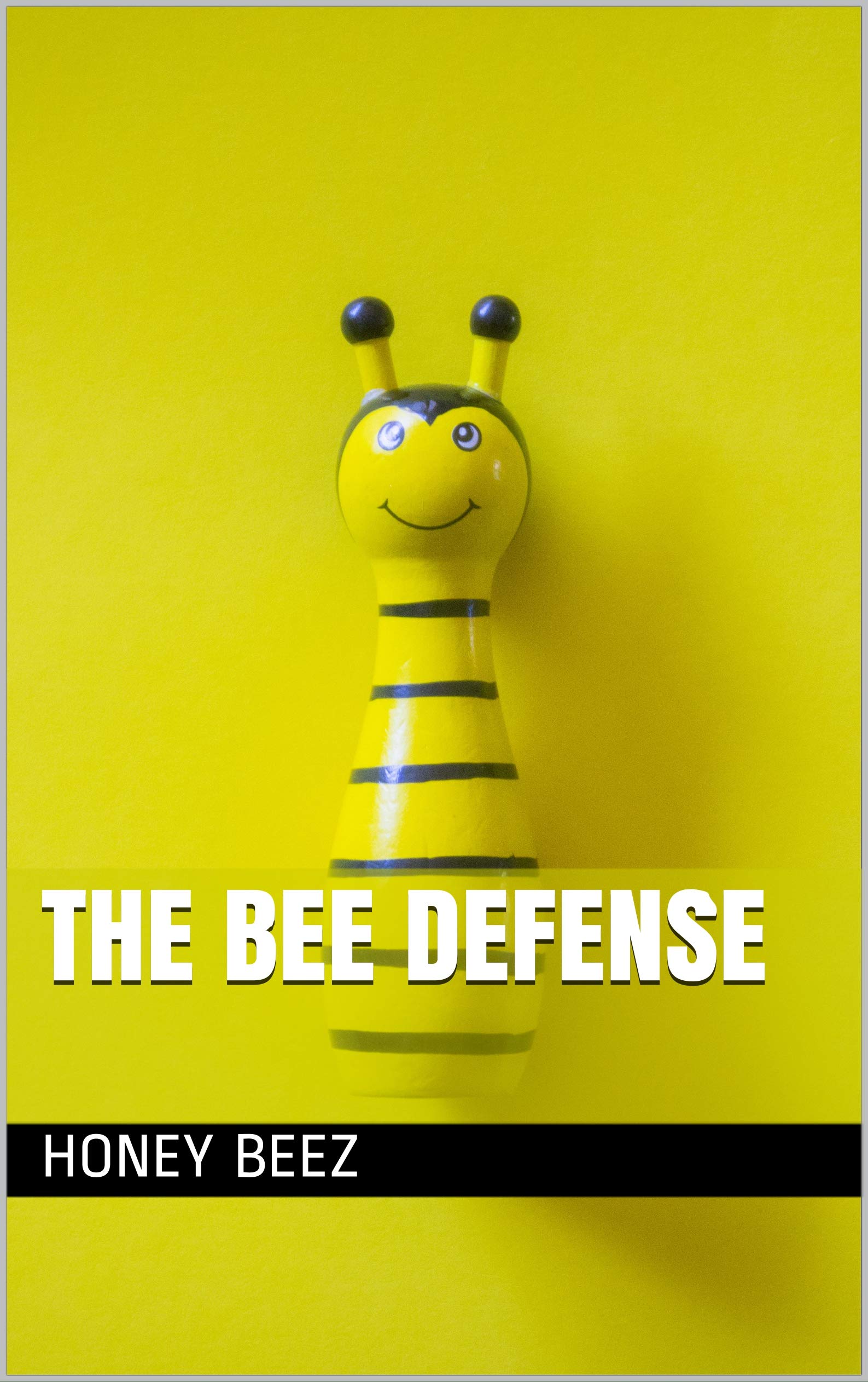 The Bee Defense by Honey Beez | Goodreads