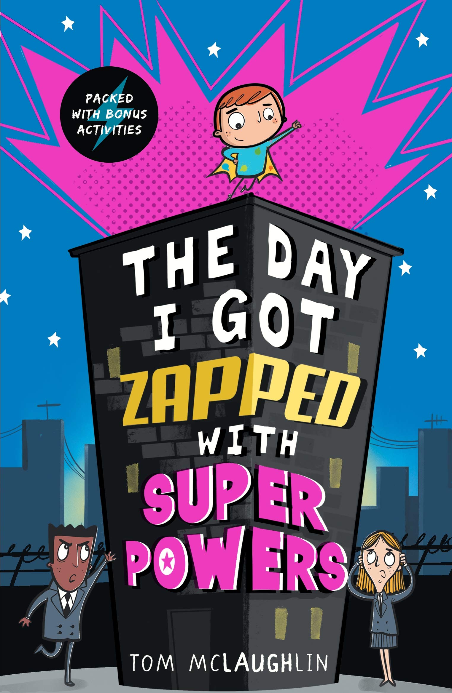 The Day I Got Zapped with Super Powers by Tom McLaughlin | Goodreads