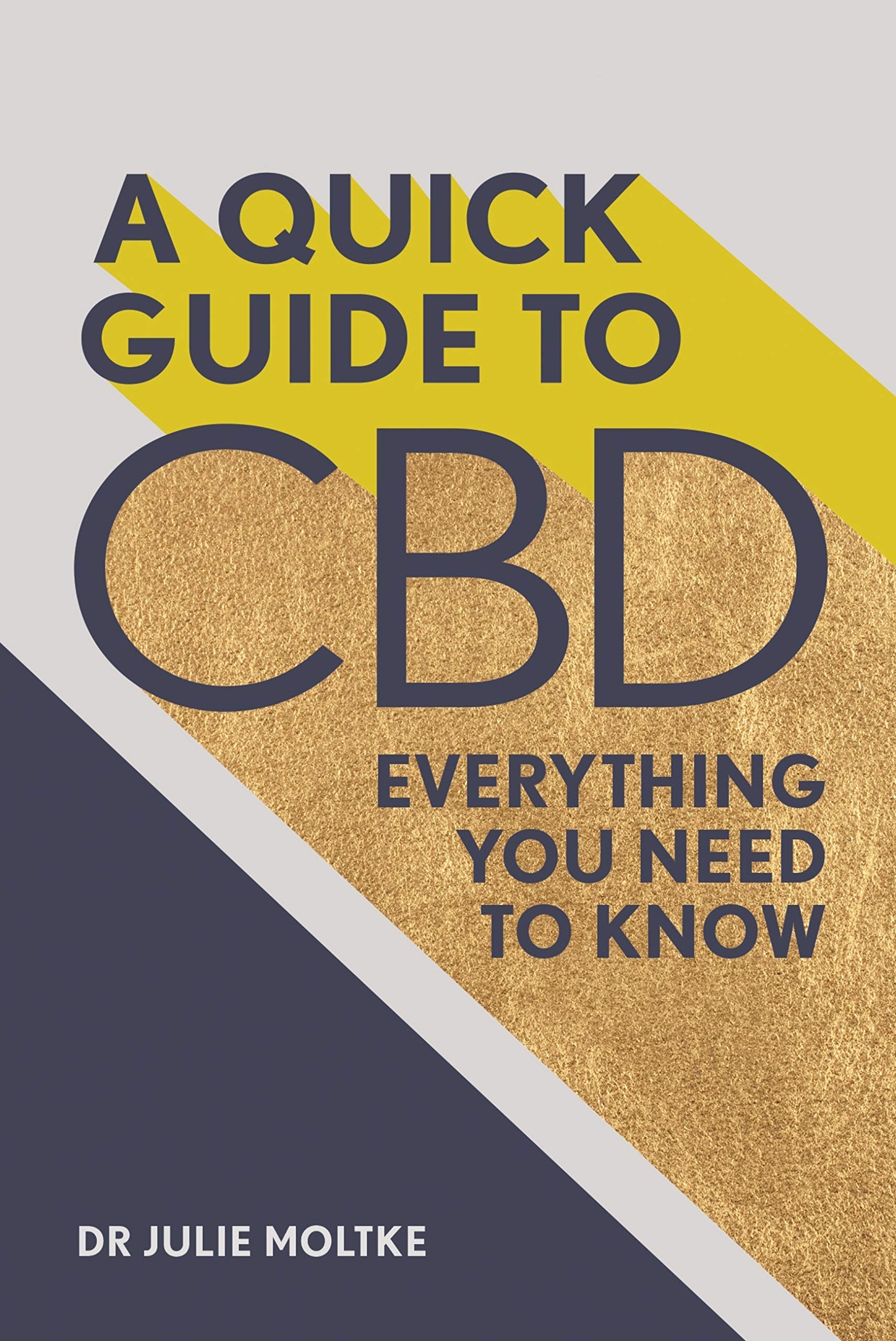 A Quick Guide to CBD: Everything you need to know by Julie Moltke ...