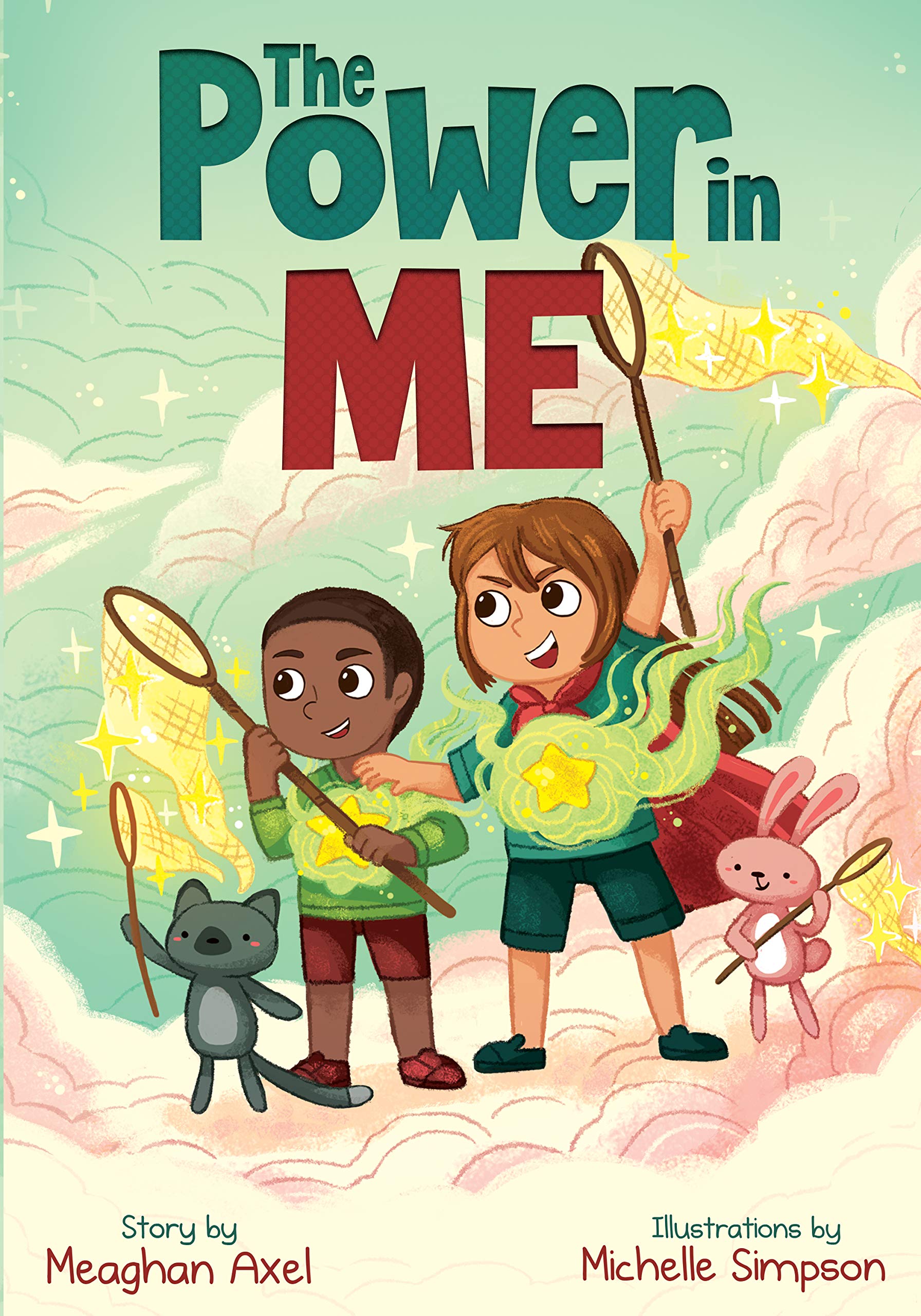 The Power in Me: An Empowering Guide to Using Your Breath to Focus Your ...