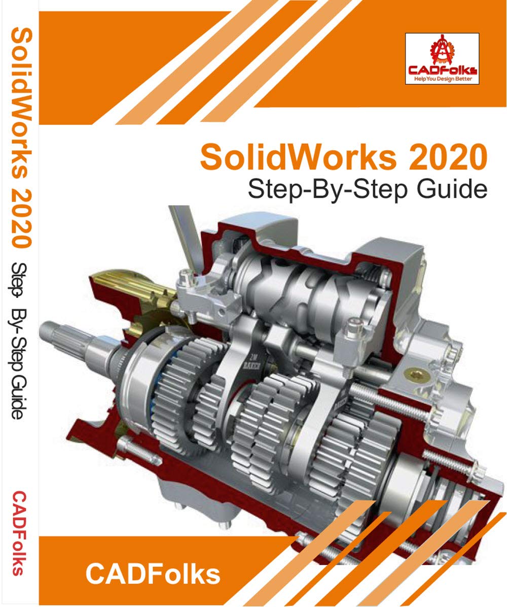 SolidWorks 2020 - Step-By-Step Guide: Part, Assembly, Drawings, Sheet ...