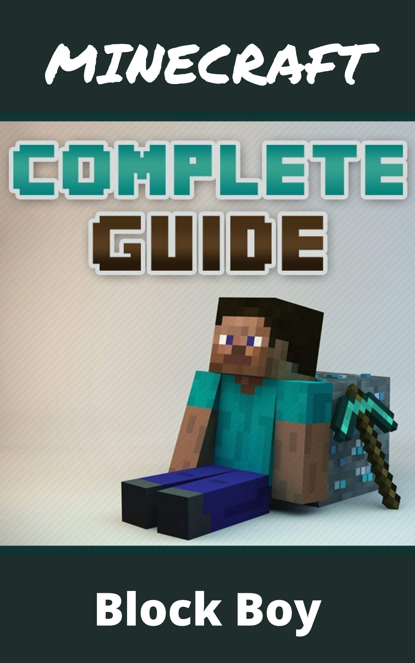 The Complete Minecraft Guide by Block Boy | Goodreads