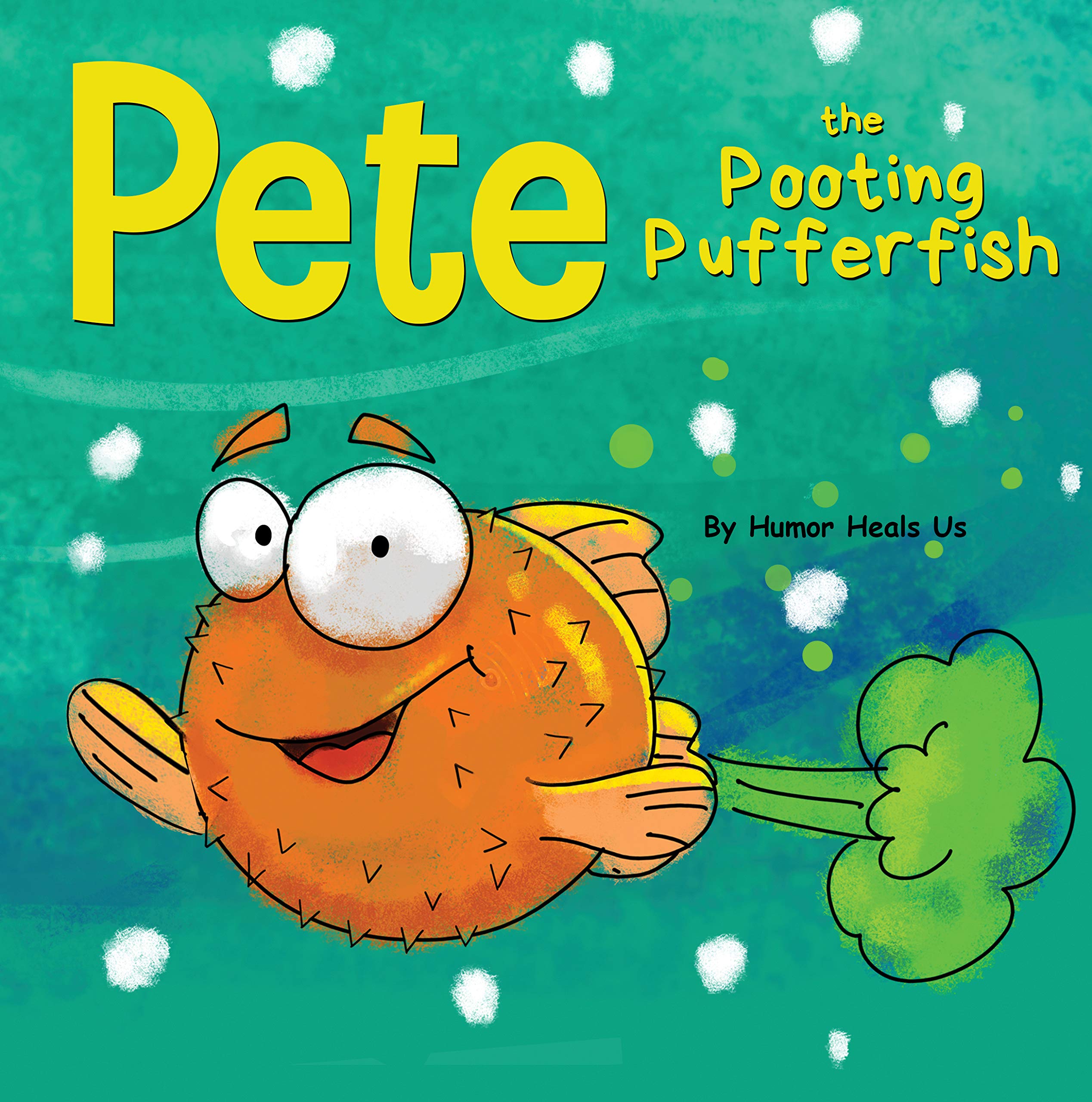 Pete the Pooting Pufferfish: A Story About a Fish Who Poots (Farts) by ...