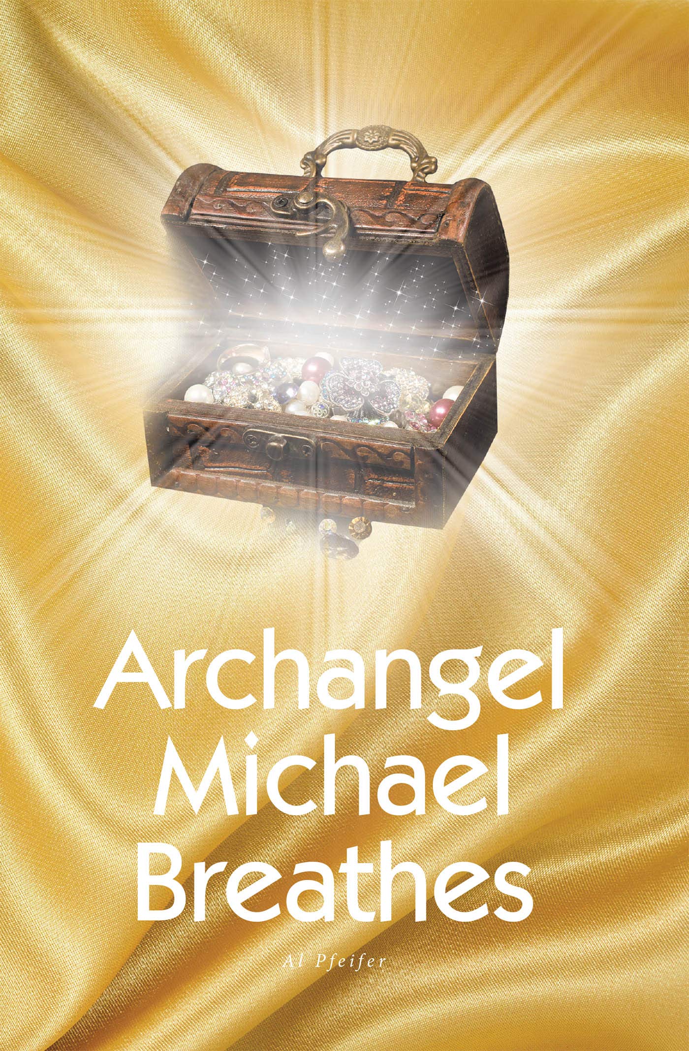 Archangel Michael Breathes by Al Pfeifer | Goodreads