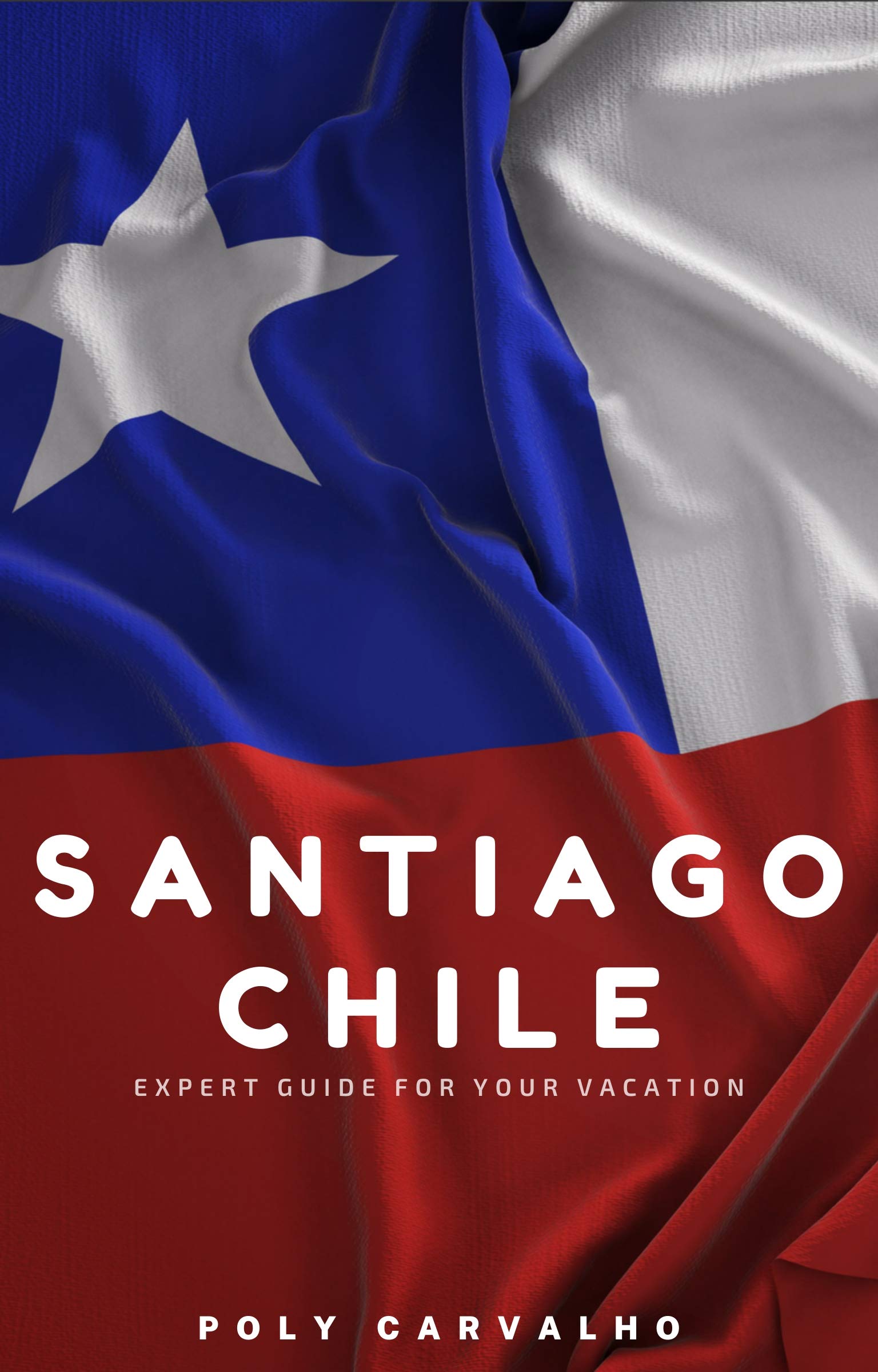 Santiago, Chile: Expert guide for your vacation - Explore the best of ...