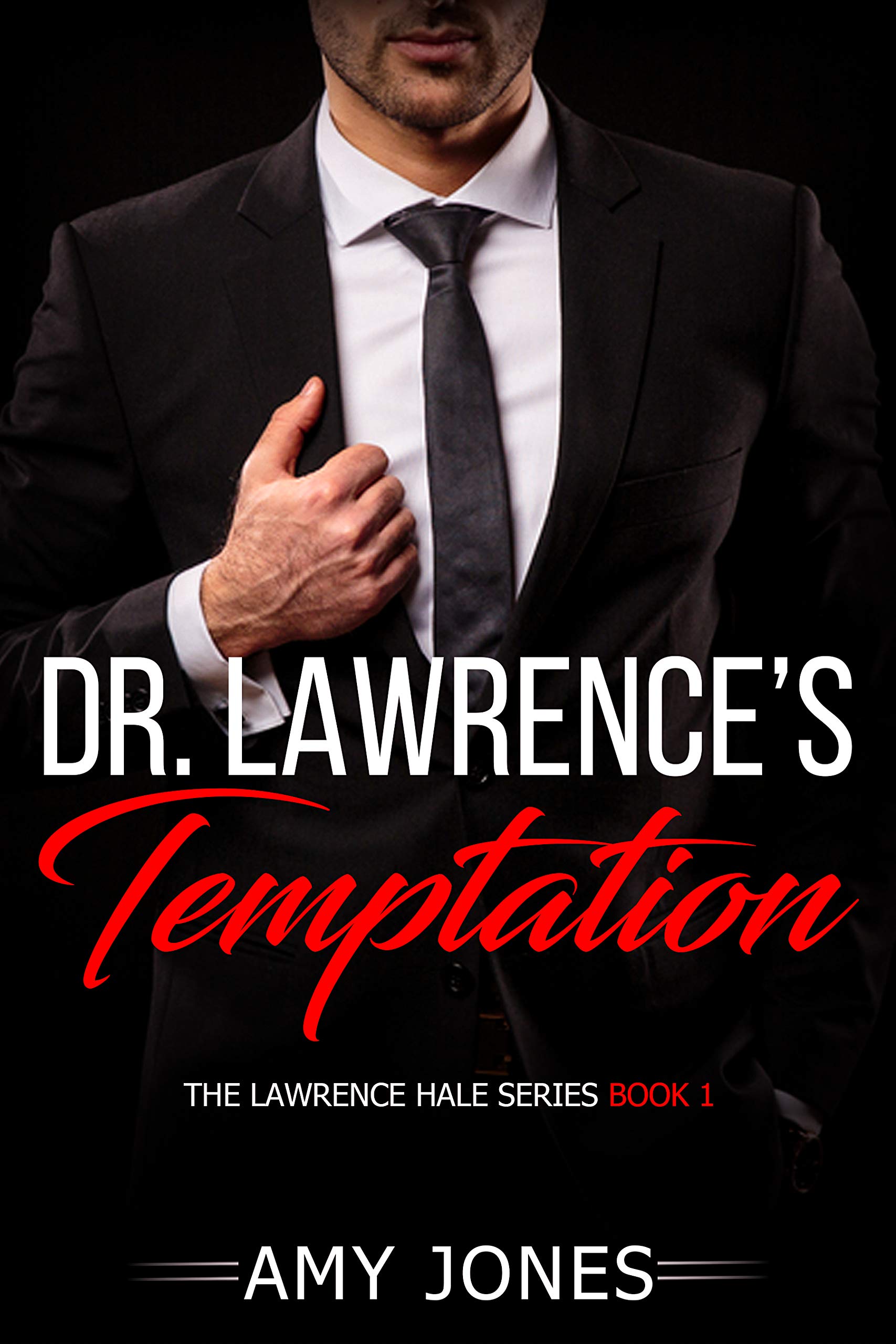Dr. Lawrence's Temptation: The Lawrence Hale Series Book 1 by Amy Jones ...