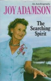 The searching spirit: An autobiography by Joy Adamson | Goodreads