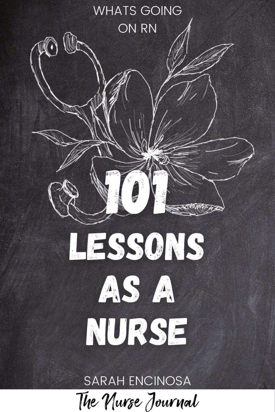 101 Lessons as a Nurse by Sarah Encinosa | Goodreads