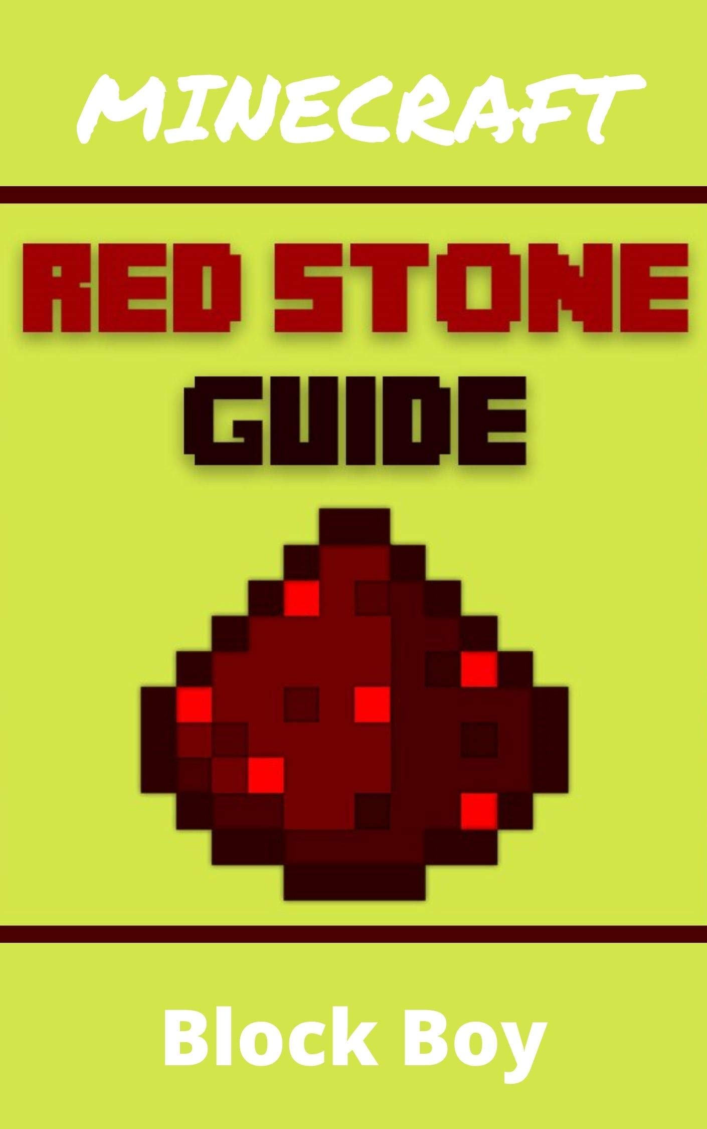 Minecraft Redstone Guide by Block Boy | Goodreads