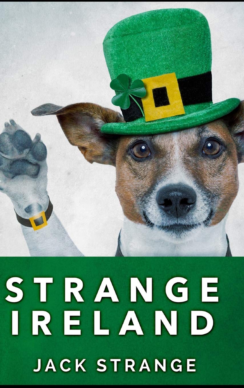 Strange Ireland by Jack Strange | Goodreads