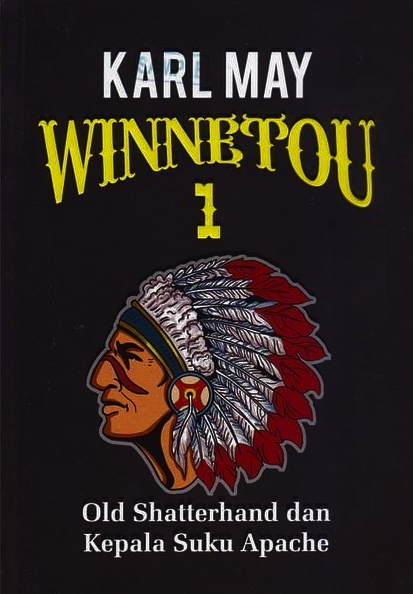 Winnetou Vol 1: Old Shatterhand dan Kepala Suku Apache by Karl May ...