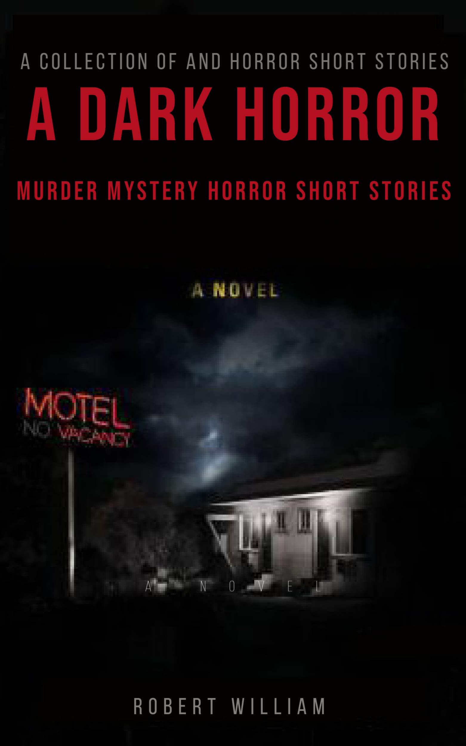 A Dark Horror Murder Mystery: A collection of true crime and horrors ...