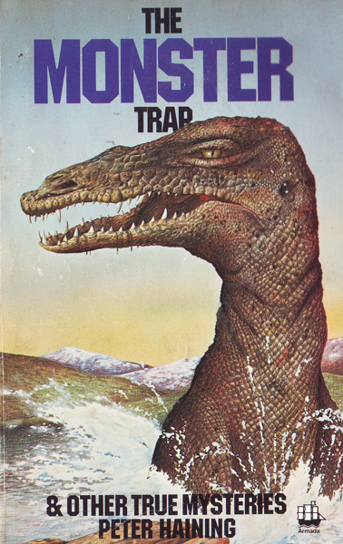 The Monster Trap, and Other True Mysteries by Peter Haining | Goodreads