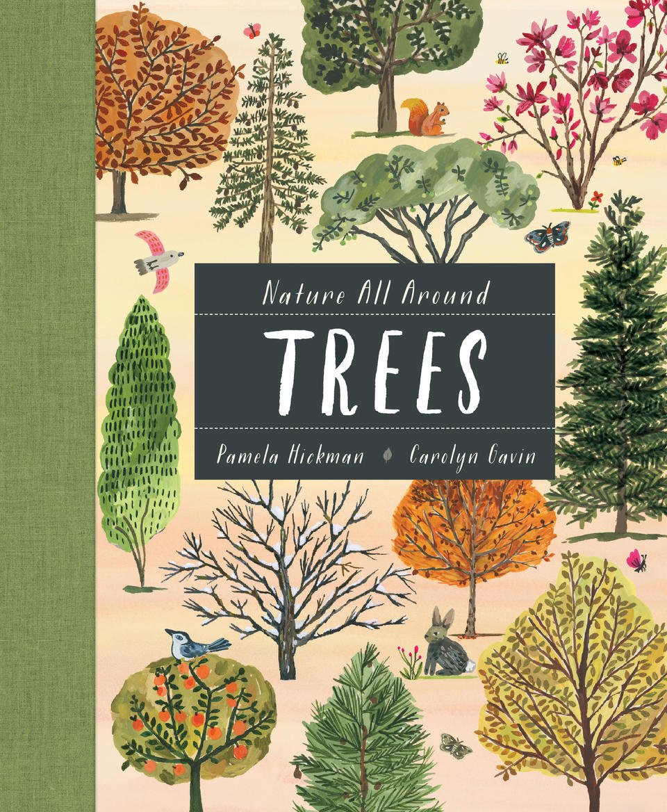 Nature All Around: Trees by Pamela Hickman | Goodreads