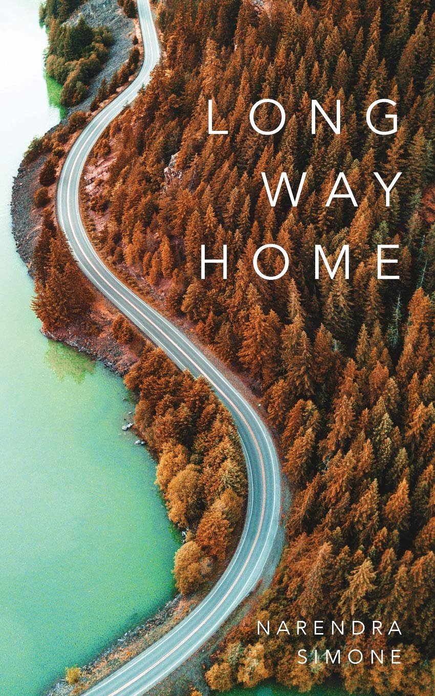 Long Way Home by Narendra Simone | Goodreads