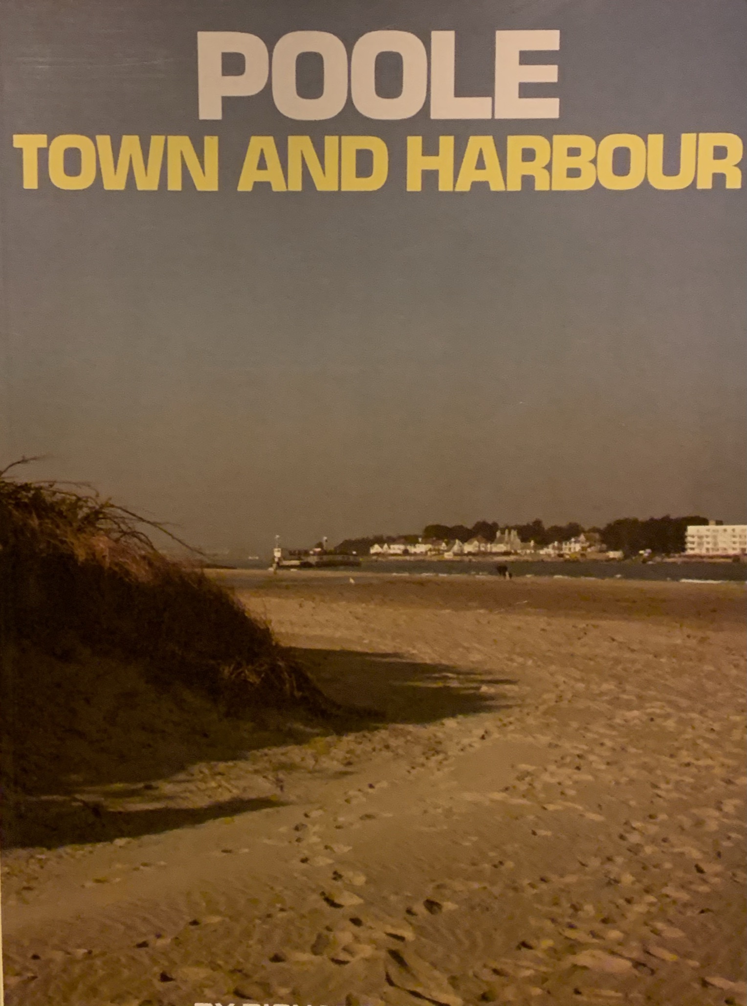Poole Town and Harbour by Richard Blomfield | Goodreads
