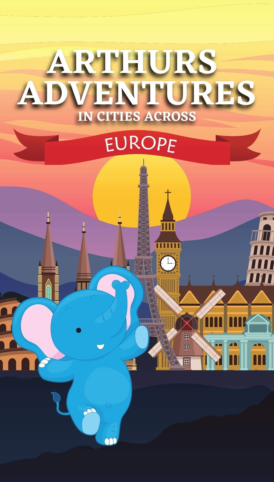 Arthur's Adventures: In Cities across Europe by Amy Coutin | Goodreads