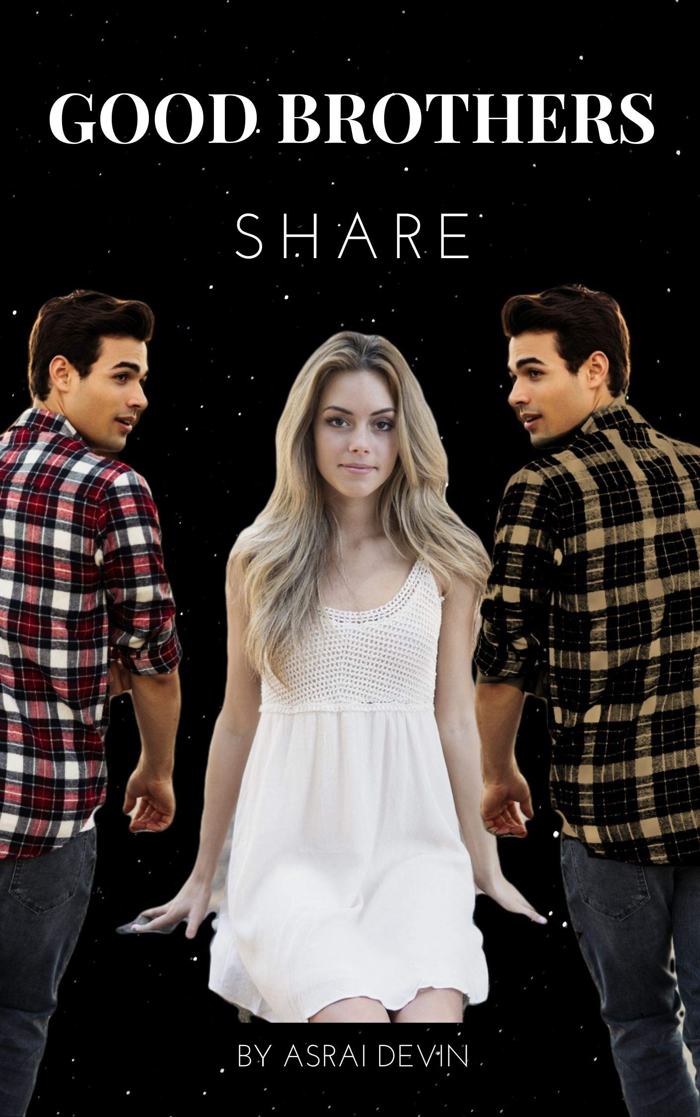 Good Brothers Share (Sharing is Caring) by Asrai Devin | Goodreads