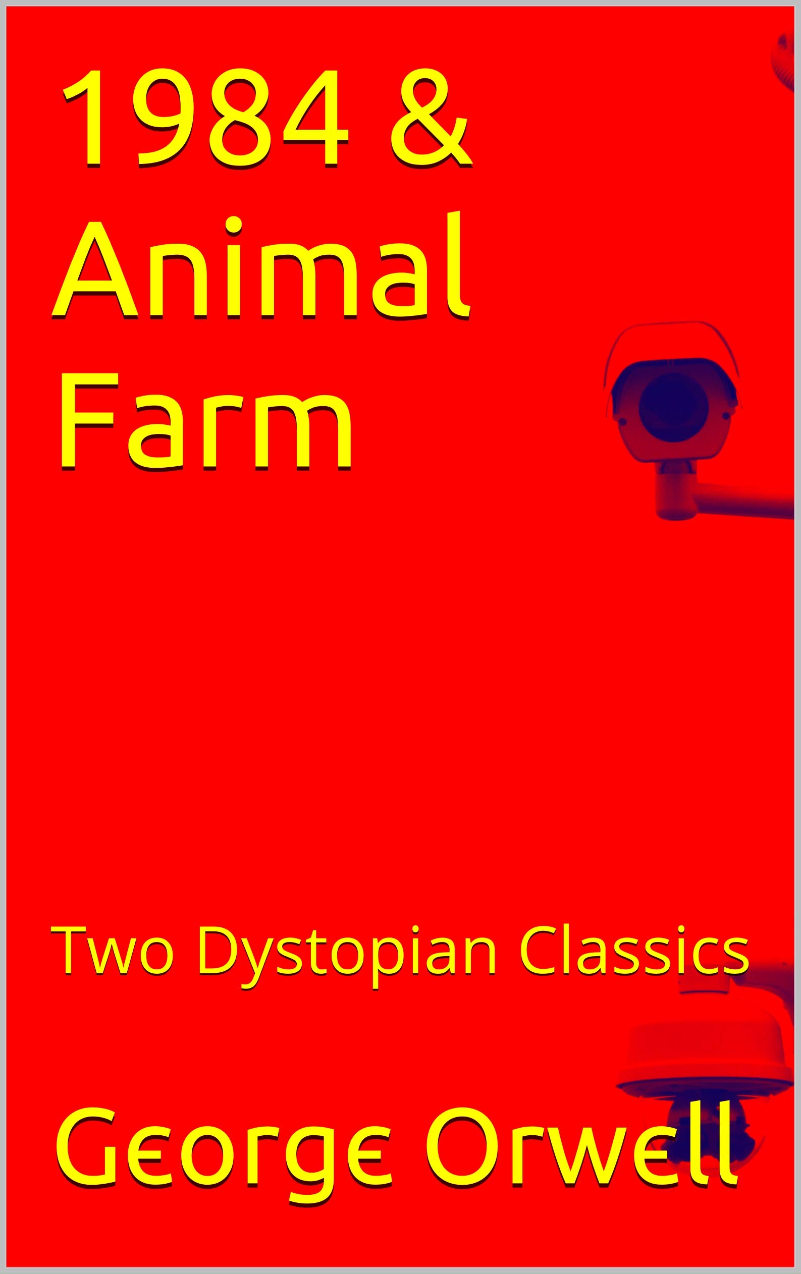 1984 & Animal Farm: Two Dystopian Classics by George Orwell | Goodreads
