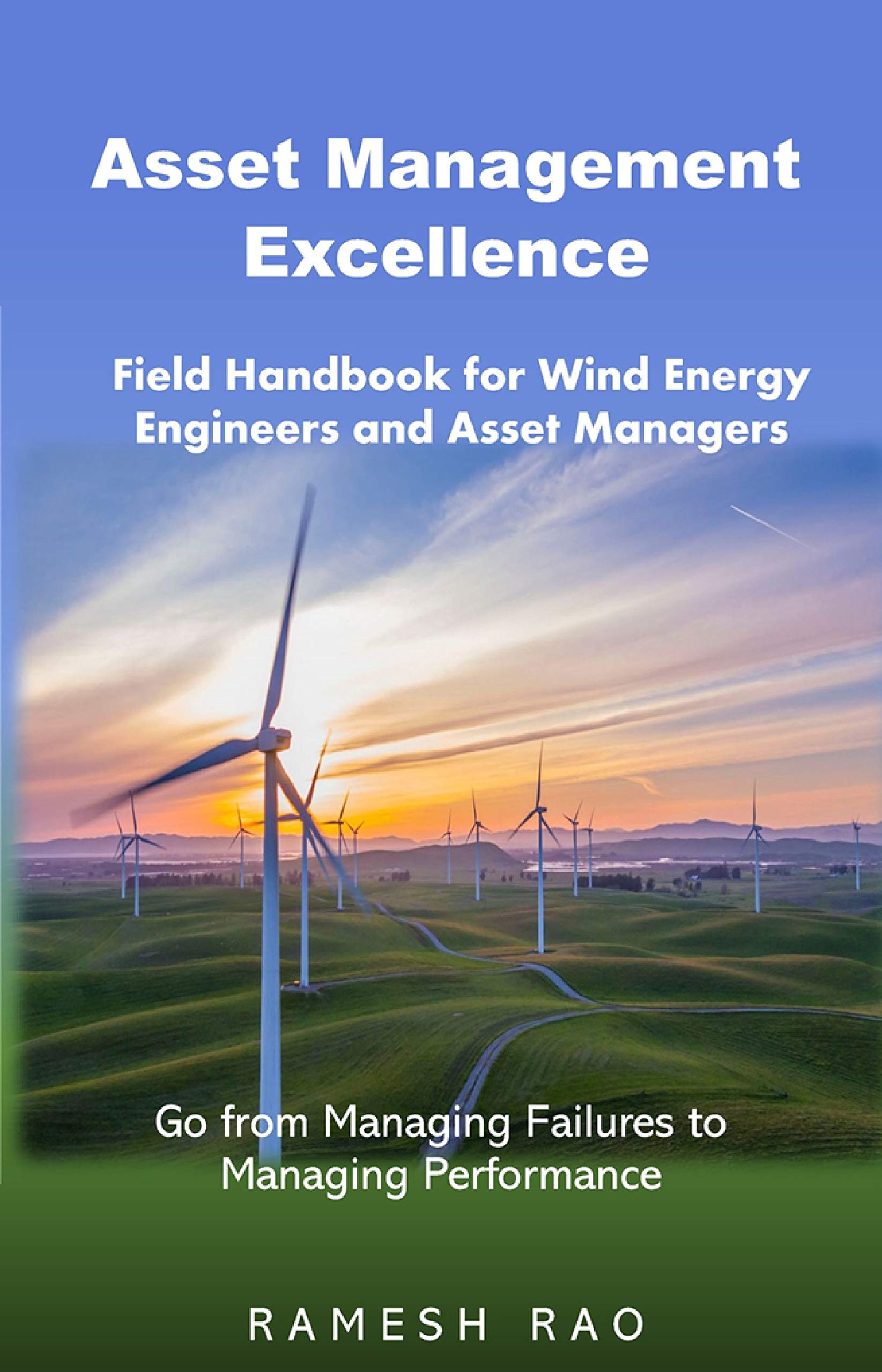 Asset Management Excellence: Field Handbook for Wind Energy Engineers ...